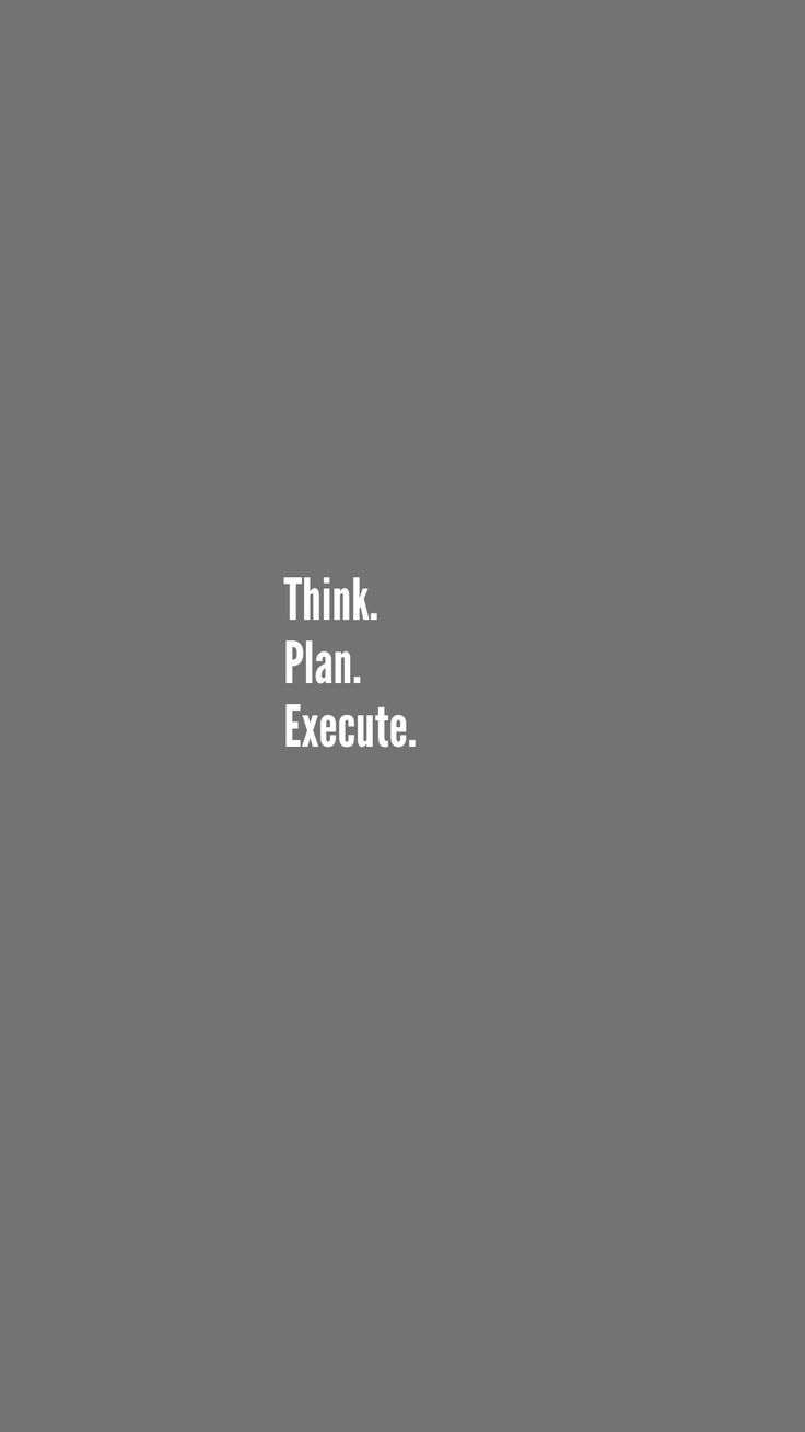 Think Plan Execute Wallpapers - Top Free Think Plan Execute Backgrounds - WallpaperAccess