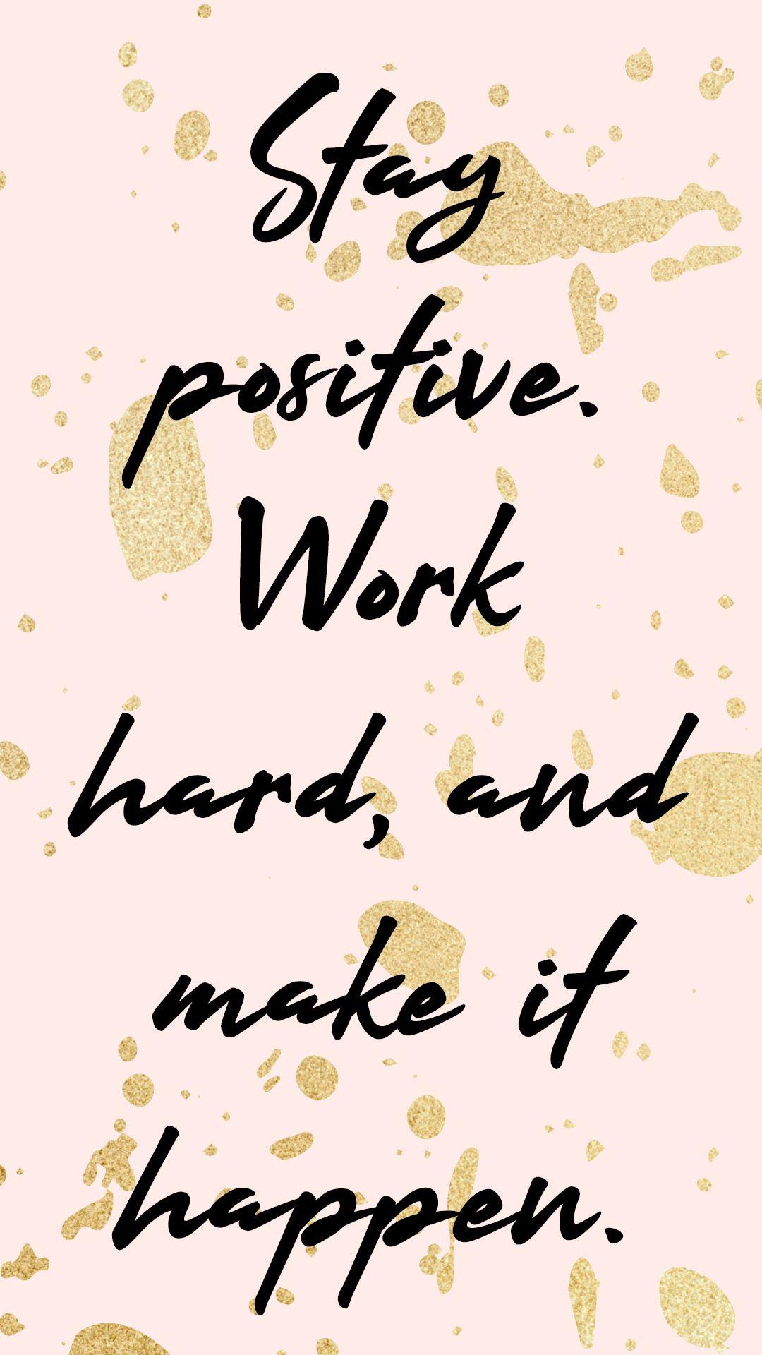 Stay Positive Wallpapers - Top Free Stay Positive Backgrounds ...