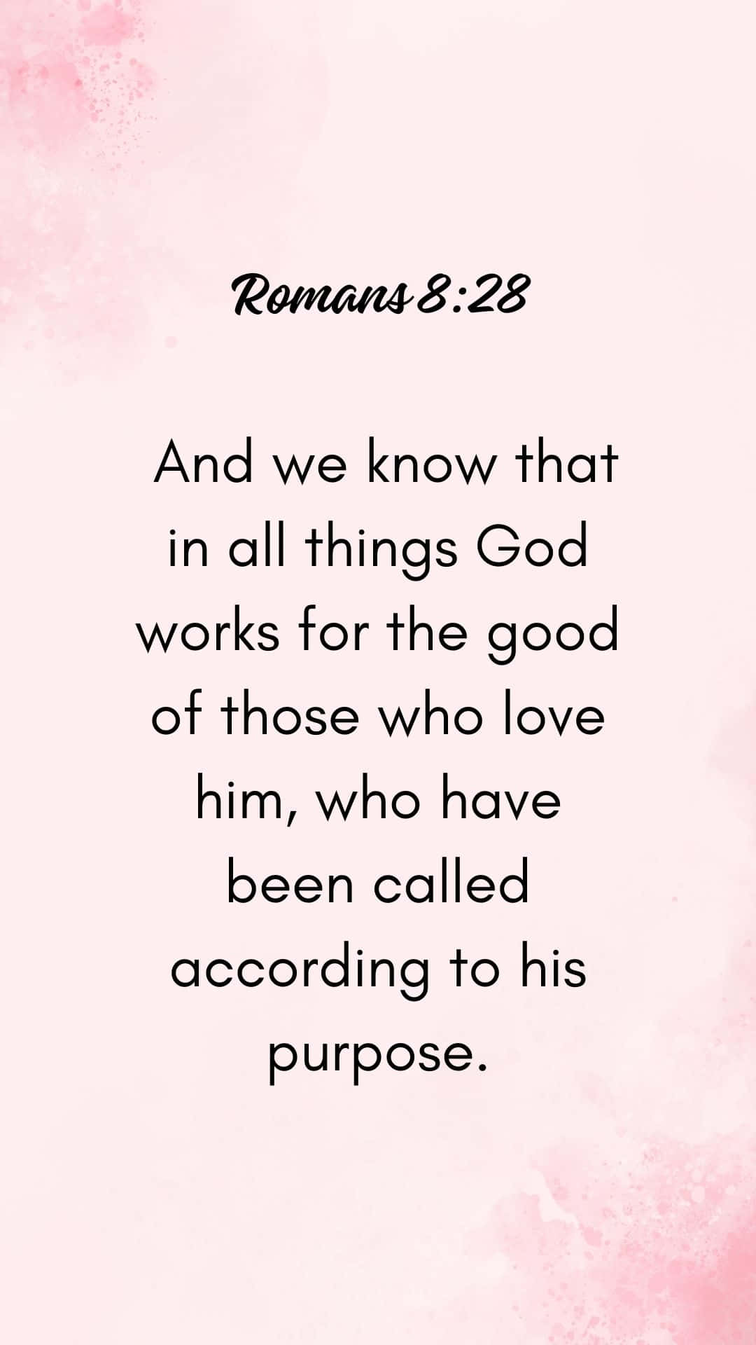 Romans 8:28 Wallpapers - Top Free Romans 8:28 Backgrounds - WallpaperAccess