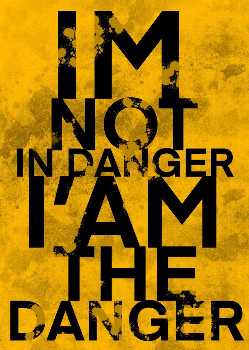 I Am The Danger Wallpapers - Top Free I Am The Danger Backgrounds ...