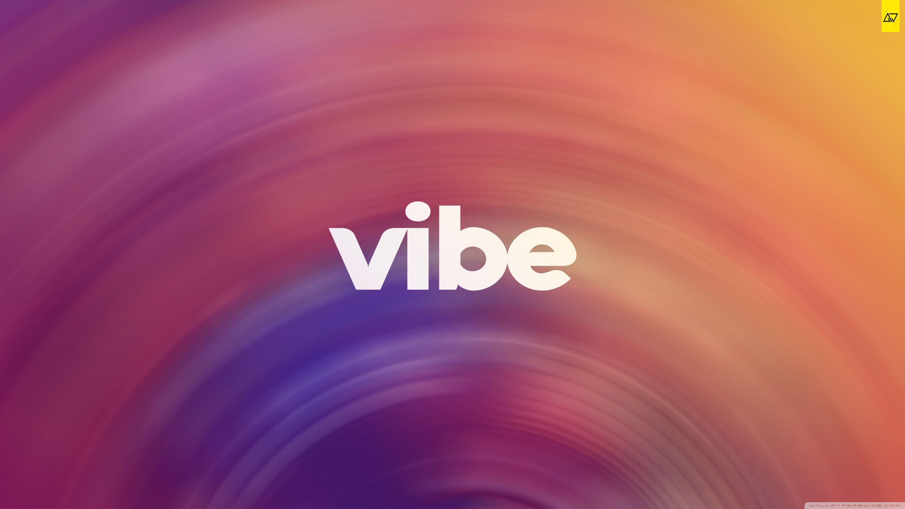 Vibe Desktop Wallpapers - Top Free Vibe Desktop Backgrounds ...