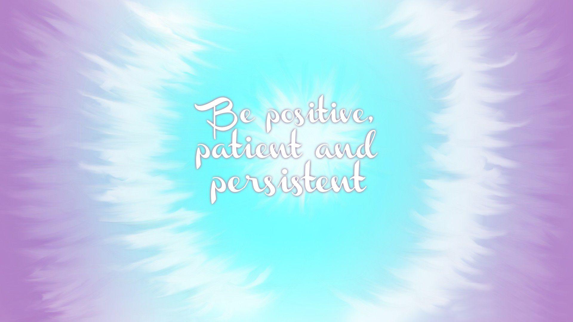 Think Positive Wallpapers - Top Free Think Positive Backgrounds ...