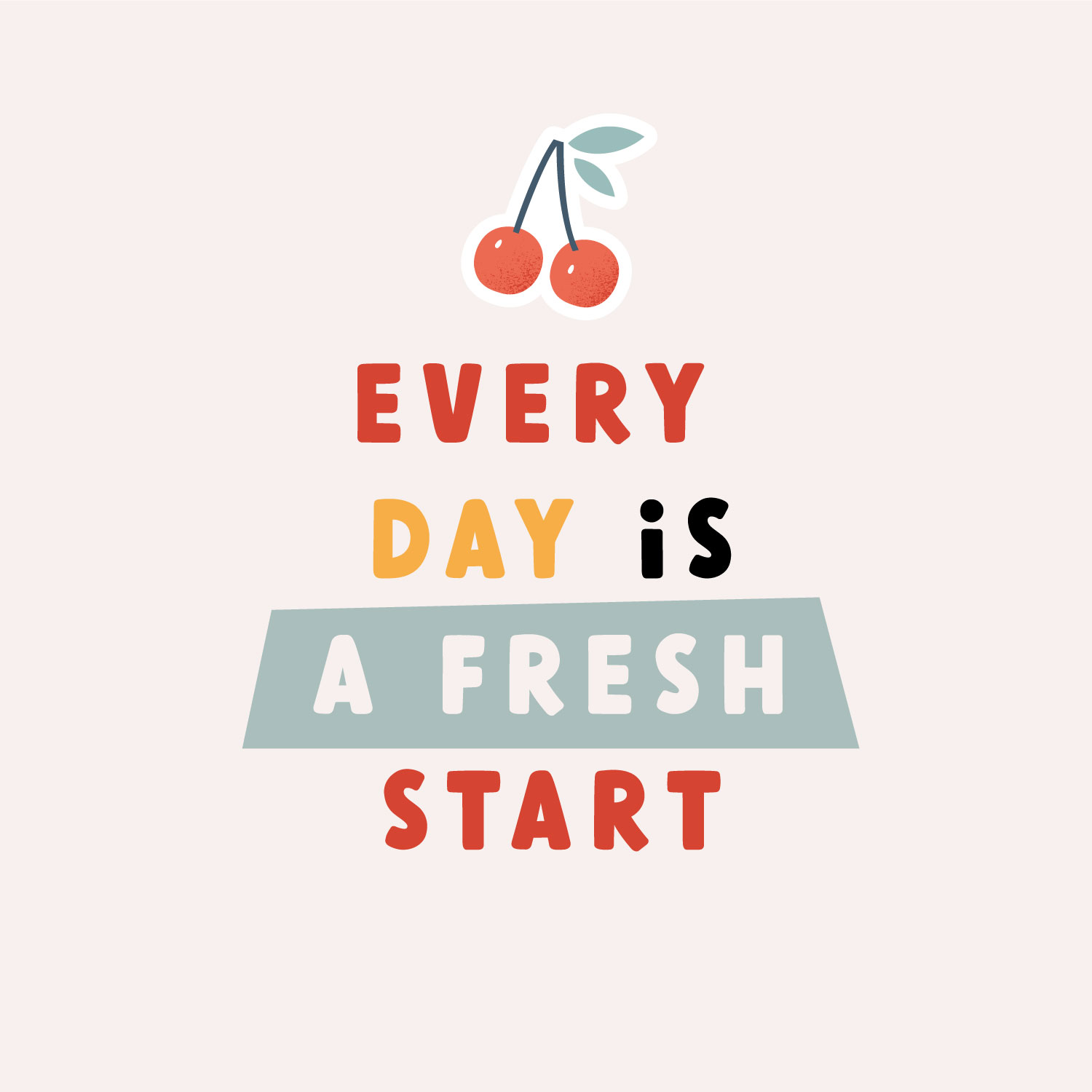 Every Day Is A Fresh Start Wallpapers - Top Free Every Day Is A Fresh ...