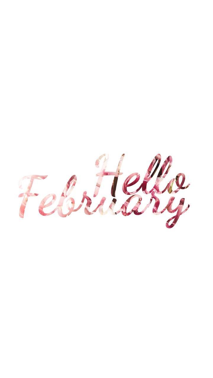 Hello February Wallpapers - Top Free Hello February Backgrounds ...