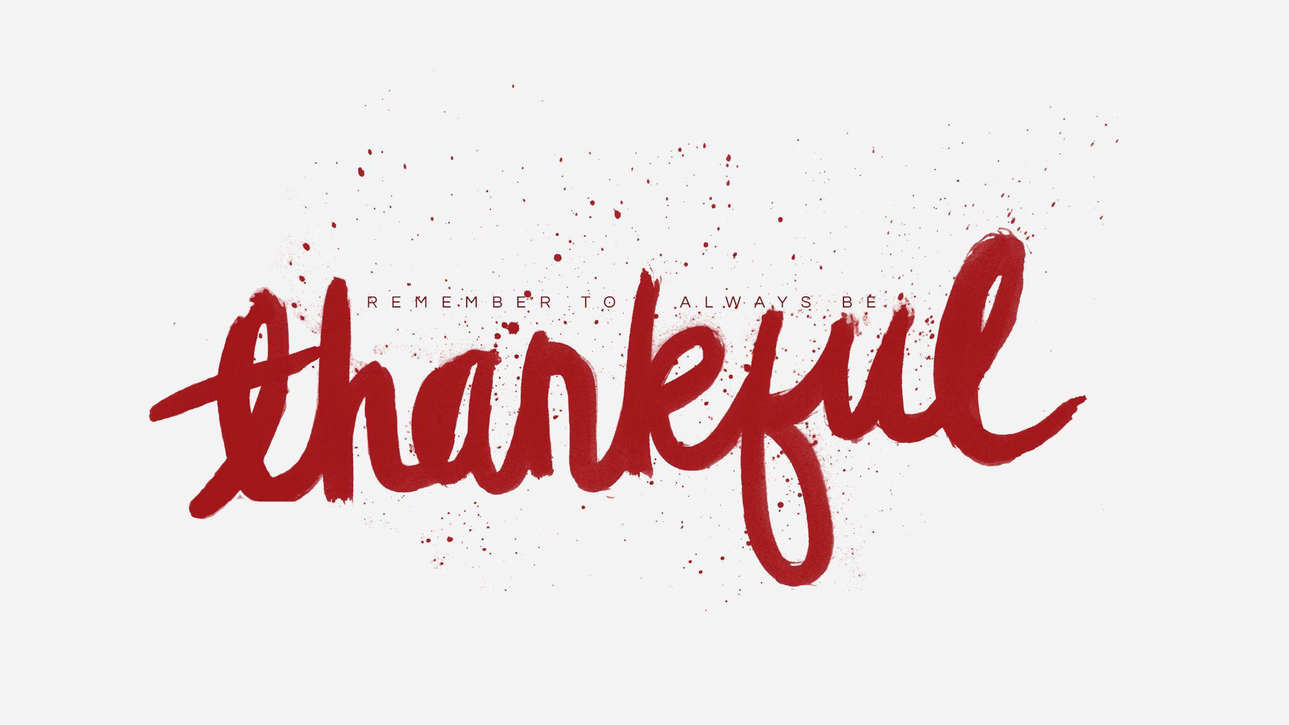Thankful Wallpapers - Top Free Thankful Backgrounds - WallpaperAccess