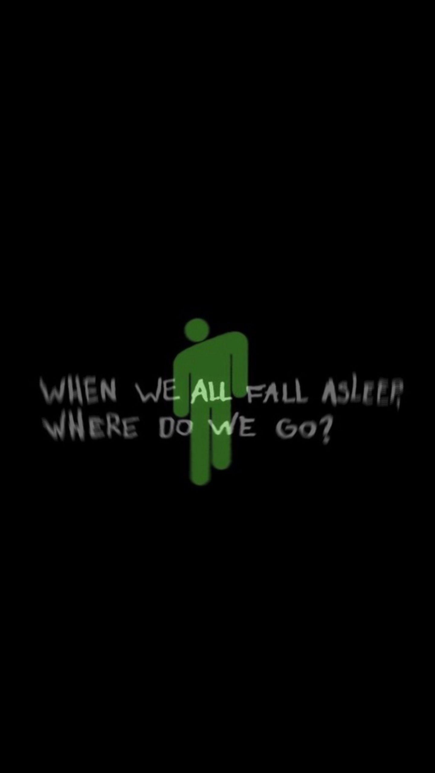 When We All Fall Asleep Where Do We Go Wallpapers - Top Free When We ...