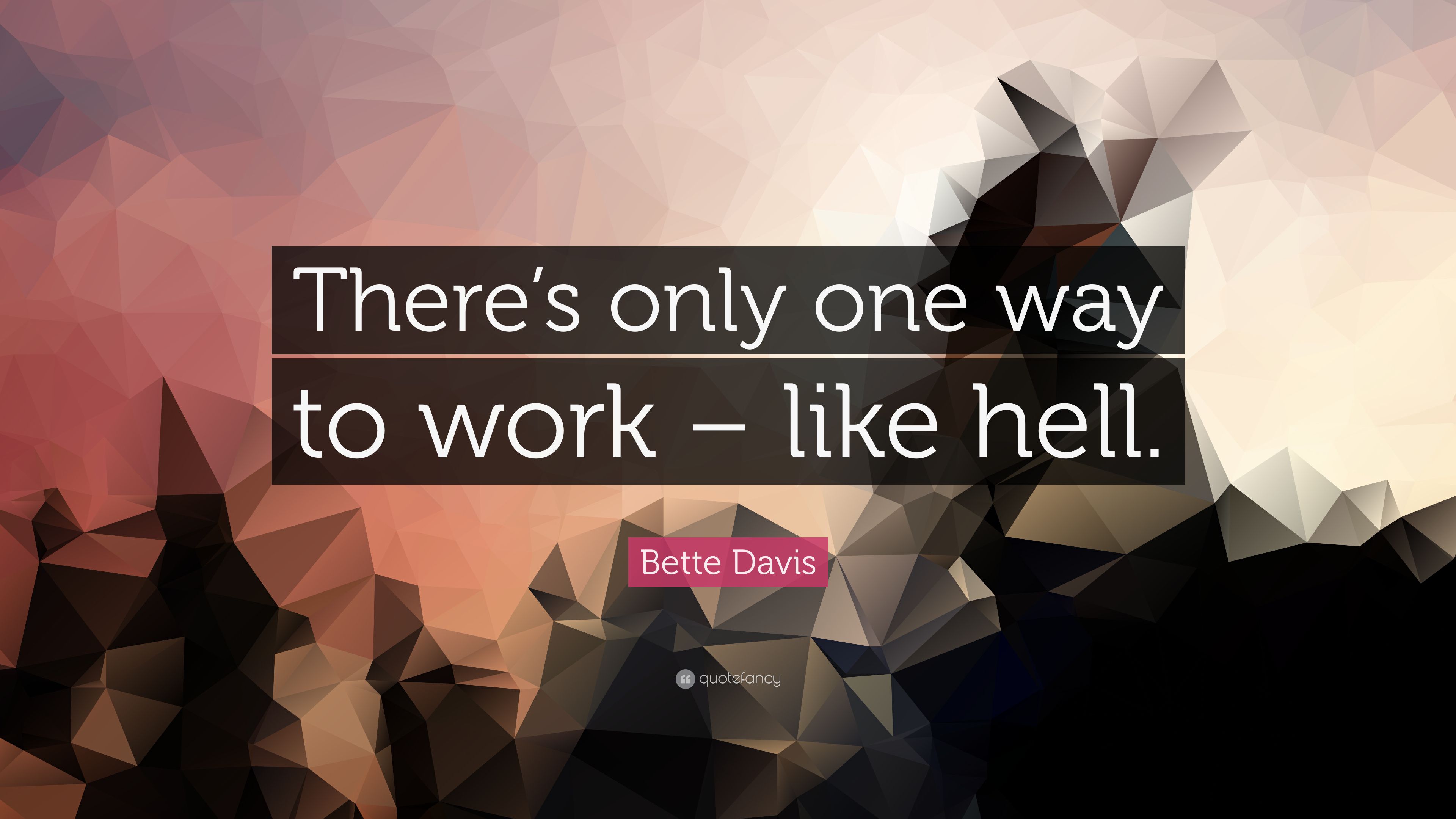 Work Like Hell Wallpapers - Top Free Work Like Hell Backgrounds ...