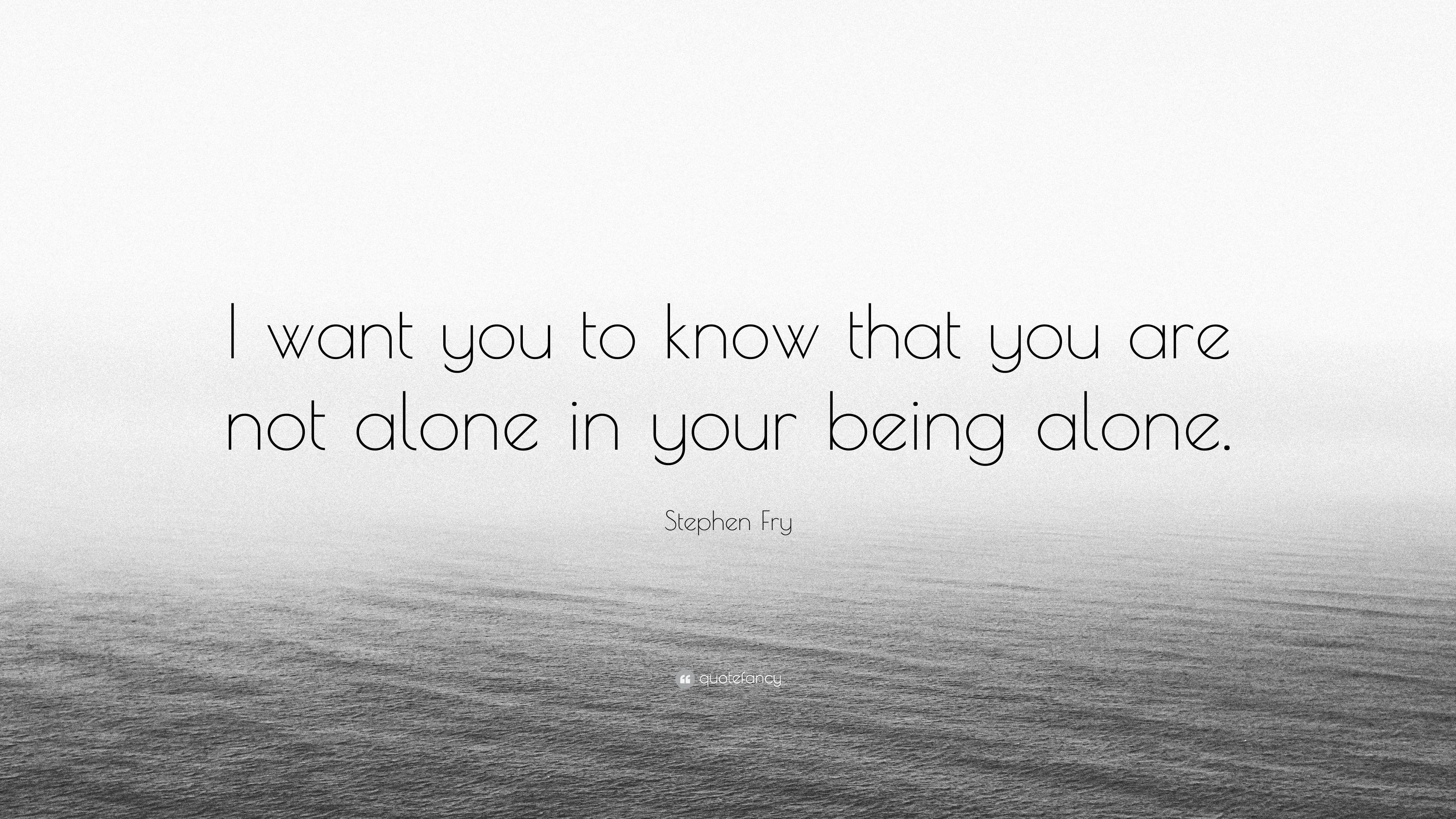 You Are Not Alone Wallpapers - Top Free You Are Not Alone Backgrounds ...