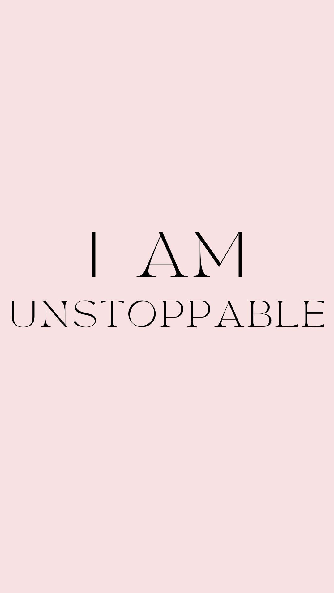 Be Unstoppable Wallpapers - Top Free Be Unstoppable Backgrounds ...