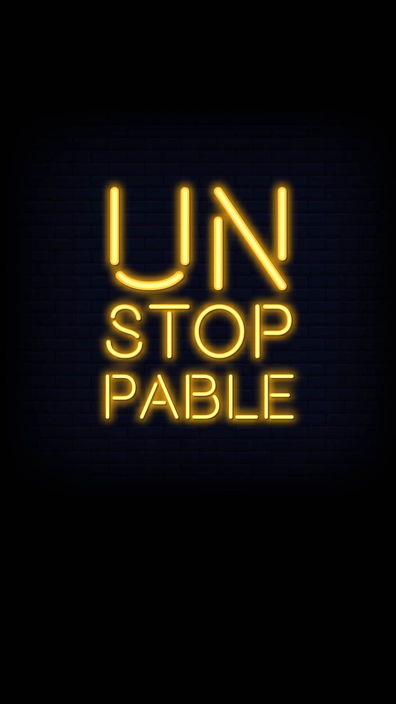 Be Unstoppable Wallpapers - Top Free Be Unstoppable Backgrounds ...