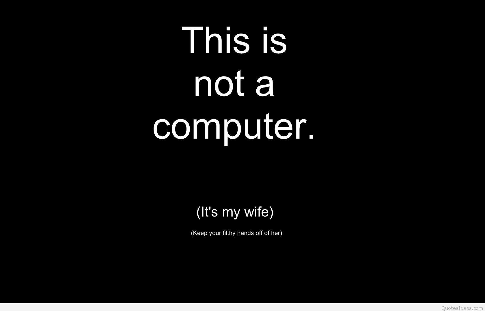 PC Quotes Wallpapers - Top Free PC Quotes Backgrounds - WallpaperAccess