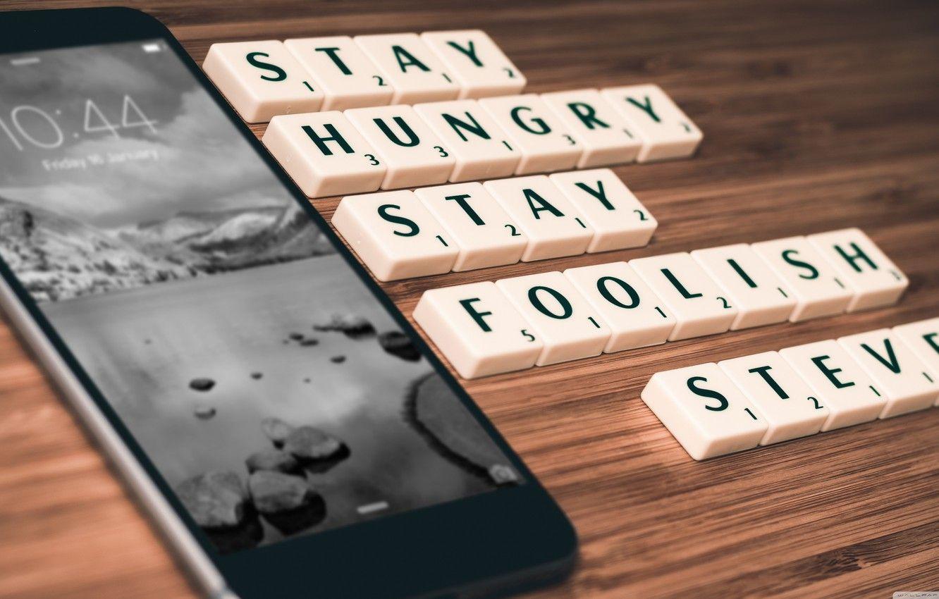 Stay Hungry Stay Foolish Wallpapers - Top Free Stay Hungry Stay Foolish ...