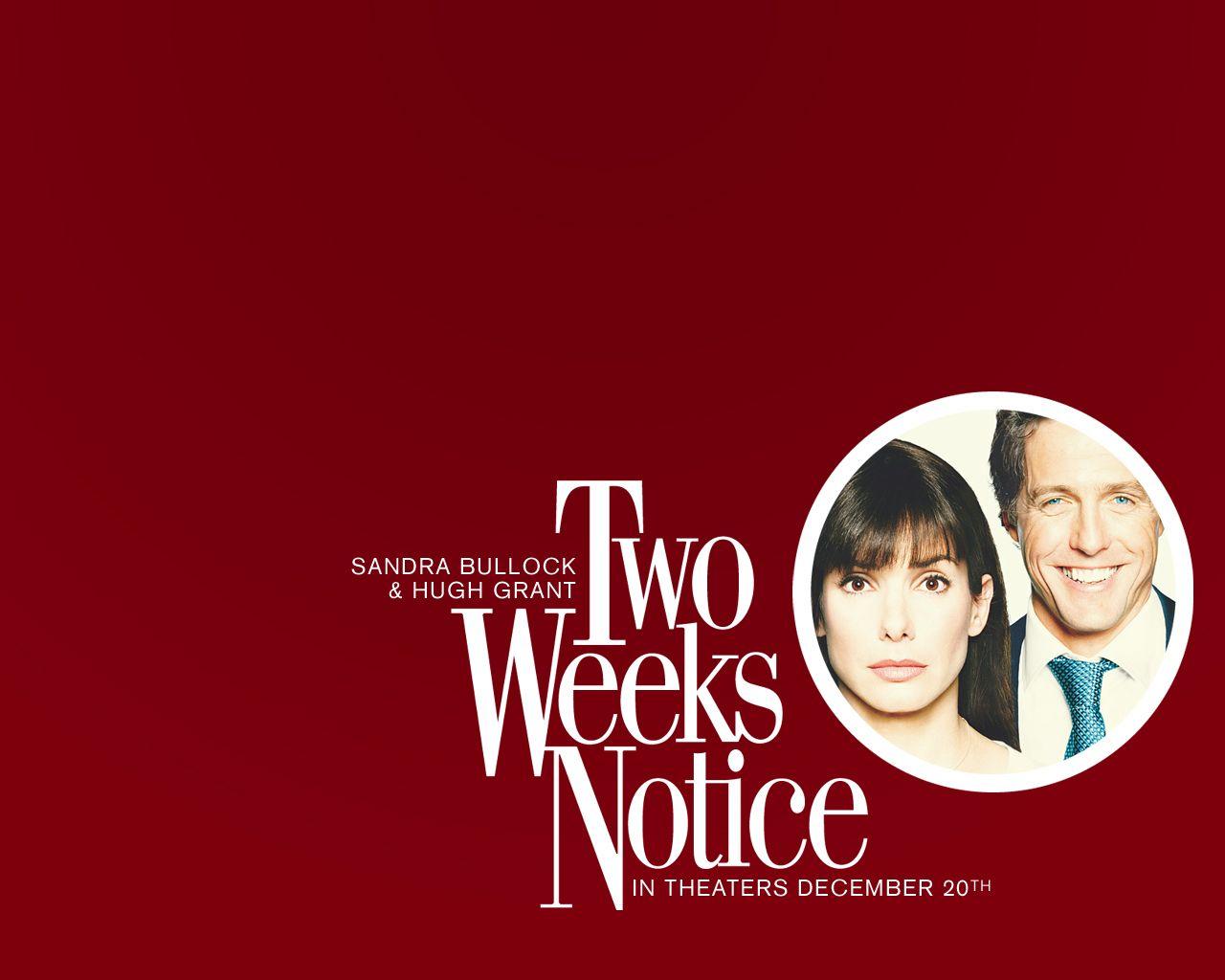 Two Weeks Notice Wallpapers - Top Free Two Weeks Notice Backgrounds ...