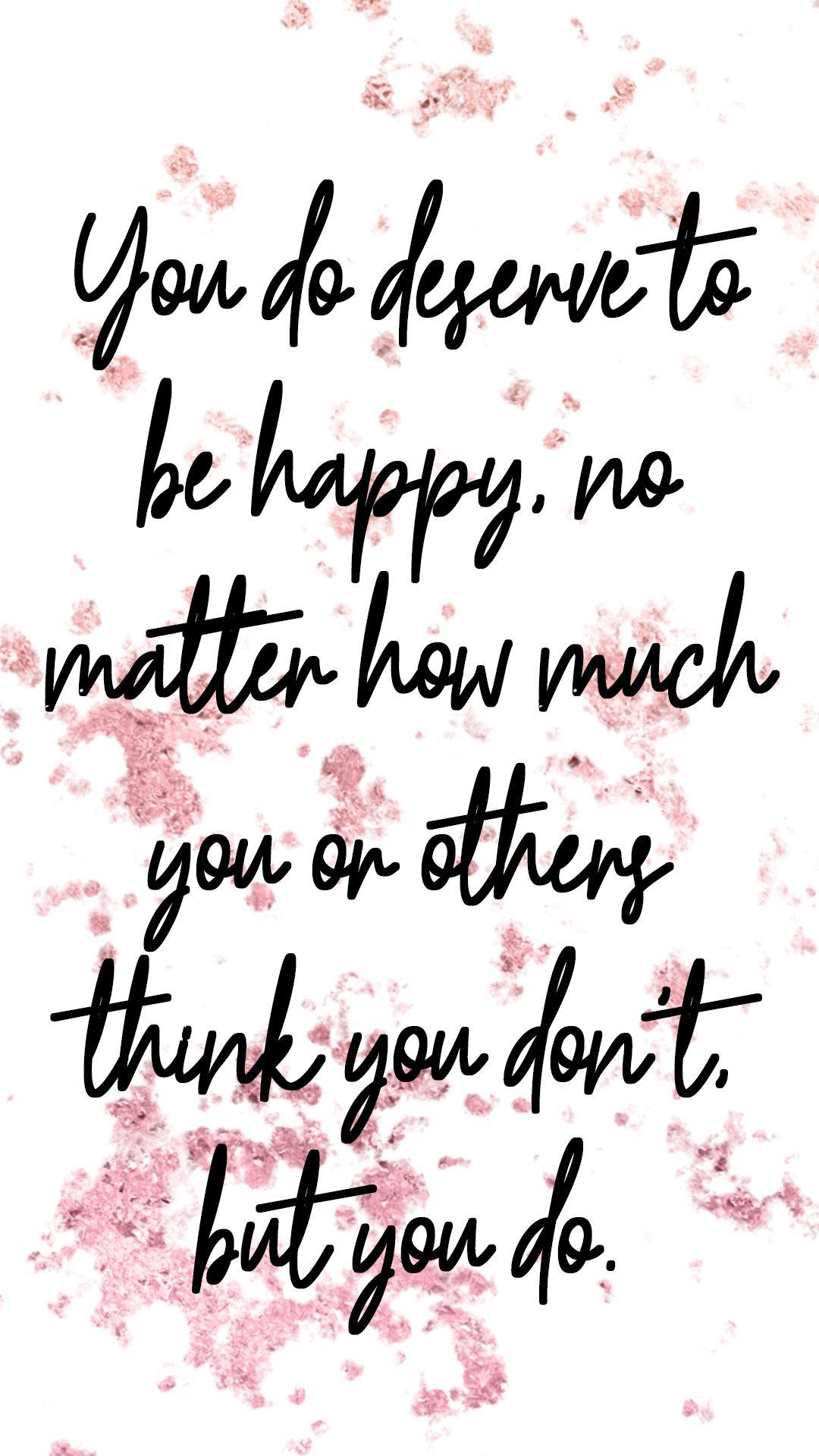 Be Happy Quotes Wallpapers - Top Free Be Happy Quotes Backgrounds ...