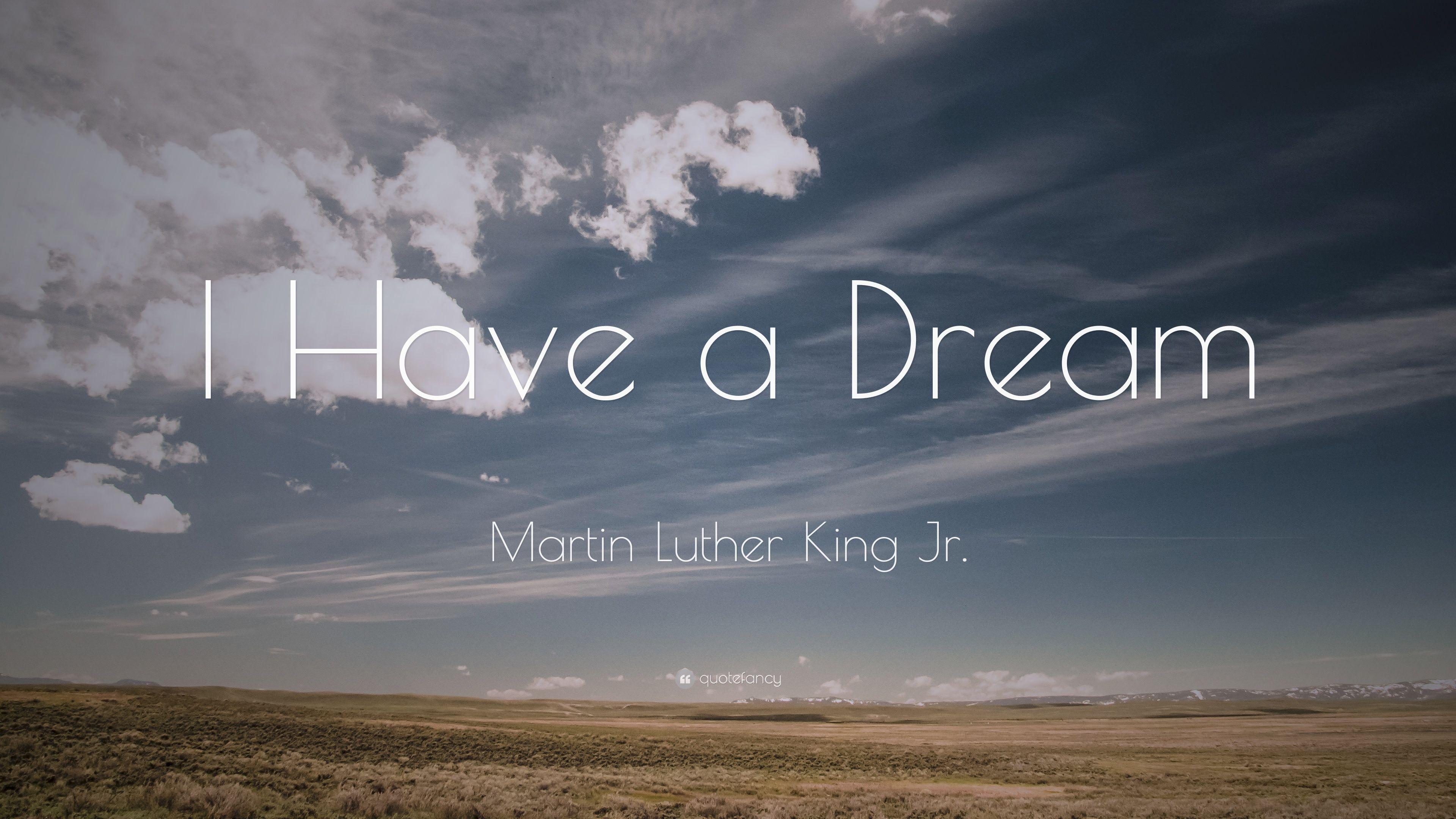 I Have A Dream Wallpaper