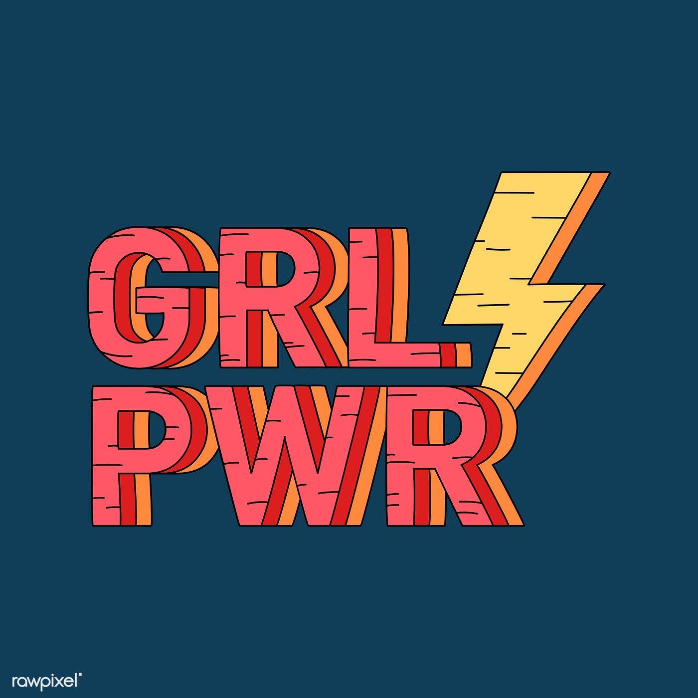 GRL PWR Wallpapers - Top Free GRL PWR Backgrounds - WallpaperAccess