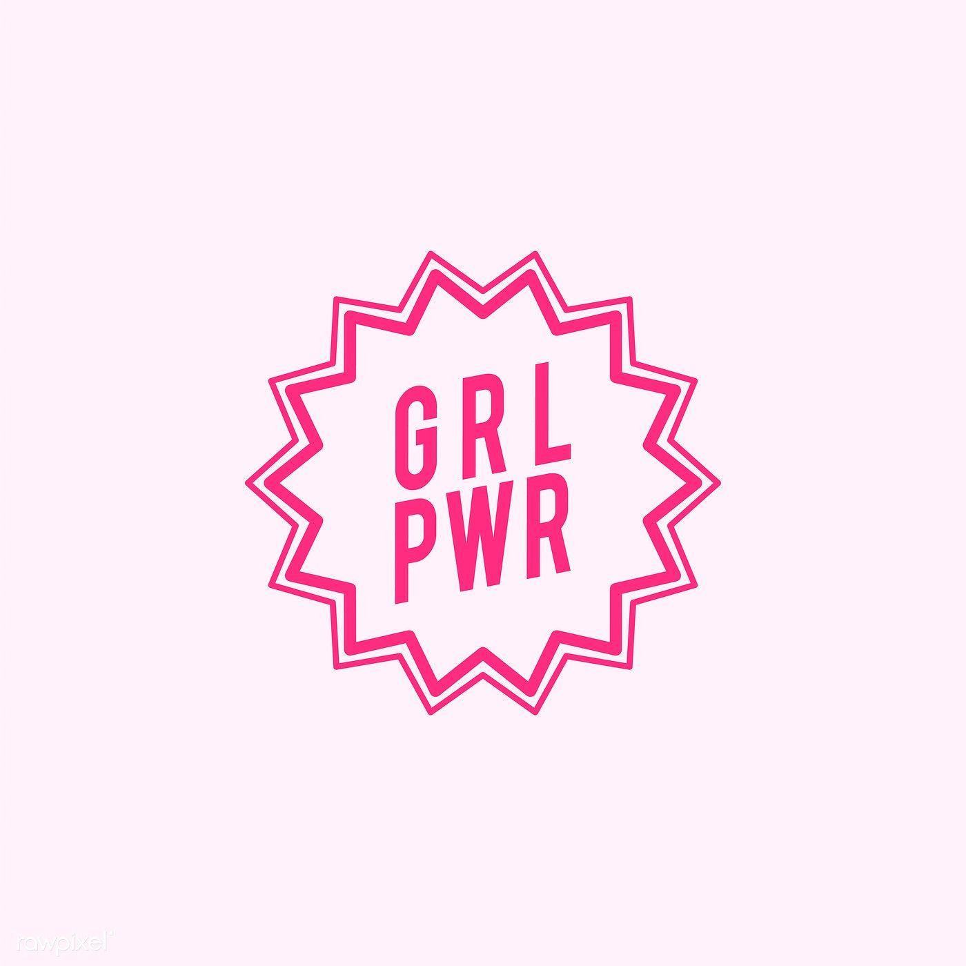 GRL PWR Wallpapers - Top Free GRL PWR Backgrounds - WallpaperAccess
