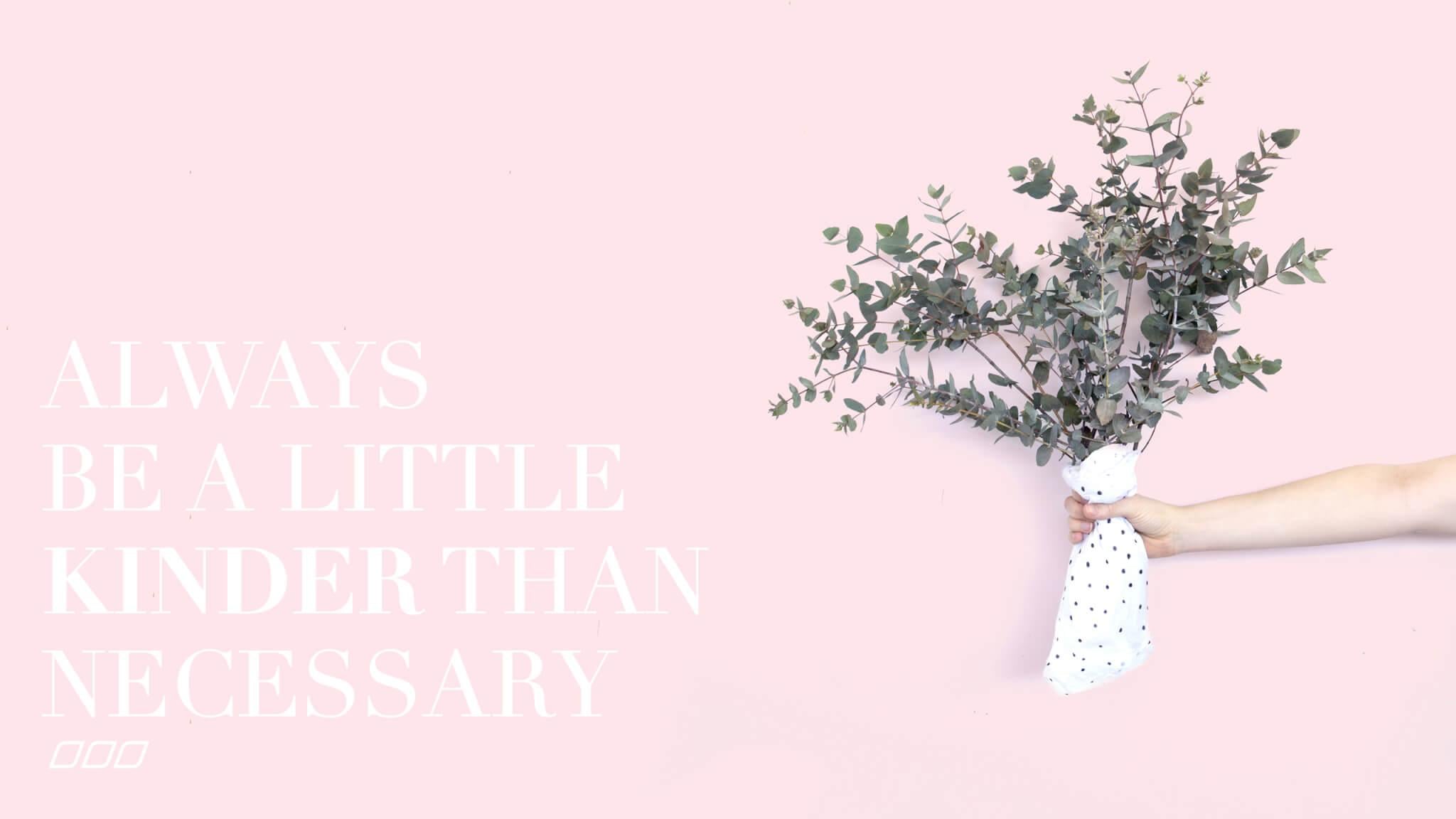 Treat People With Kindness Laptop Wallpapers - Top Free Treat People ...