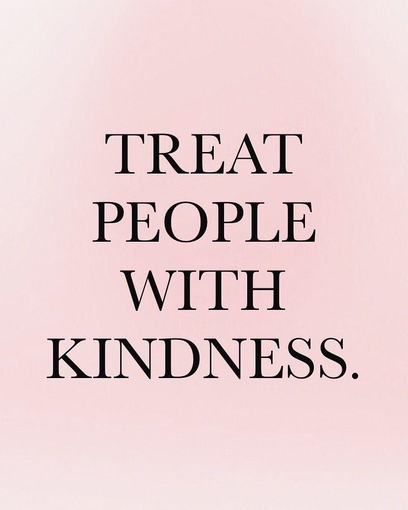 Treat People With Kindness Wallpapers - Top Free Treat People With ...