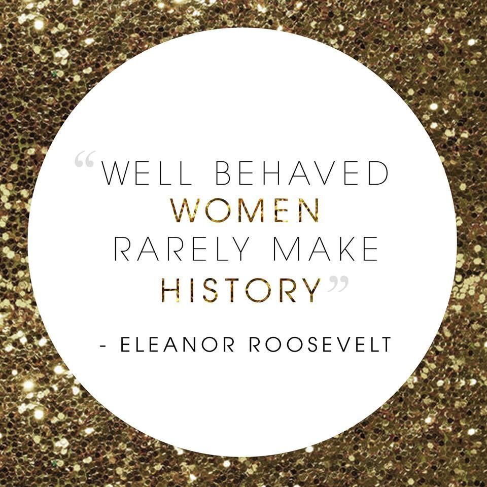 Well Behaved Women Don't Make History Wallpapers - Top Free Well ...