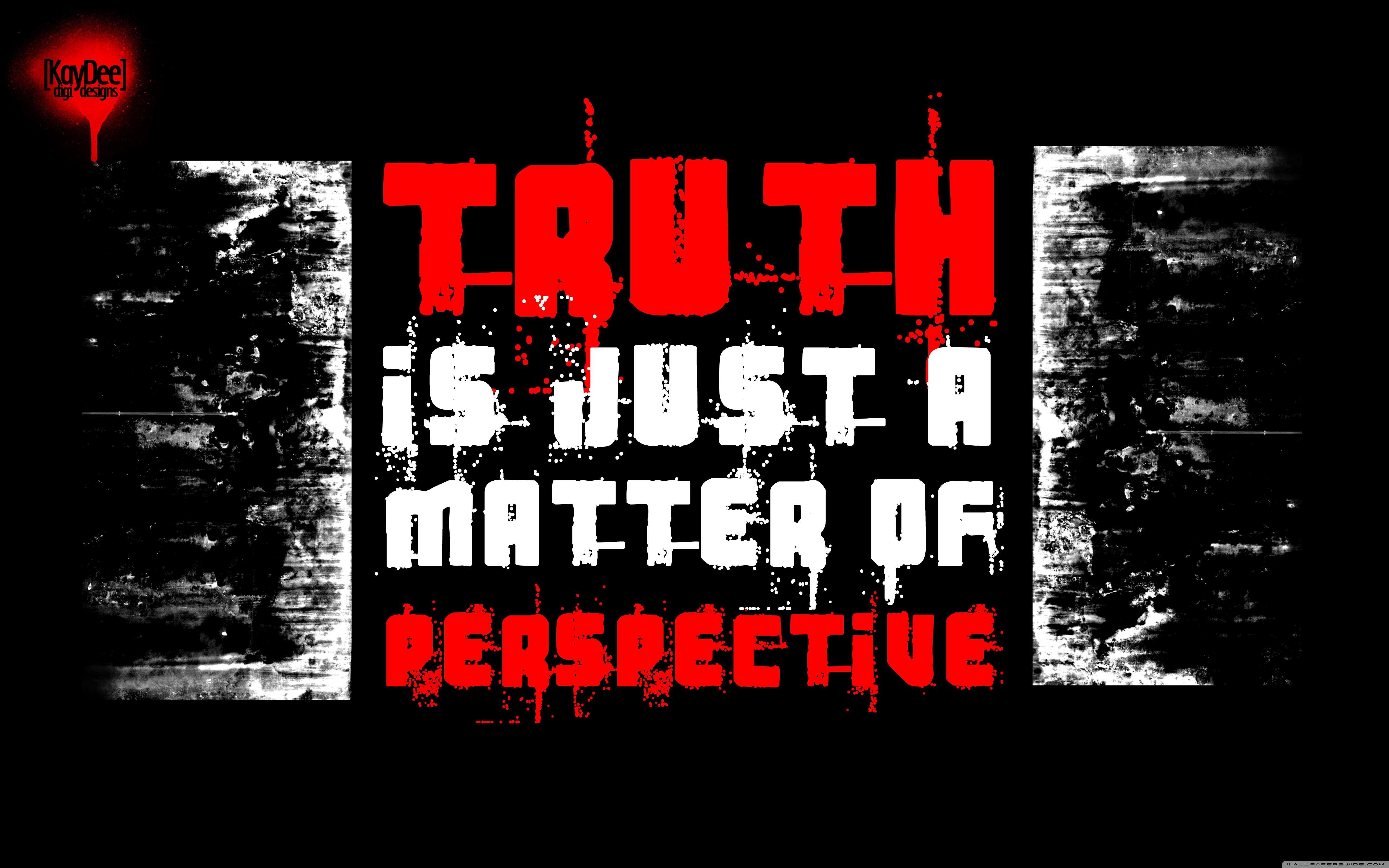 Truth Wallpapers - Top Free Truth Backgrounds - WallpaperAccess