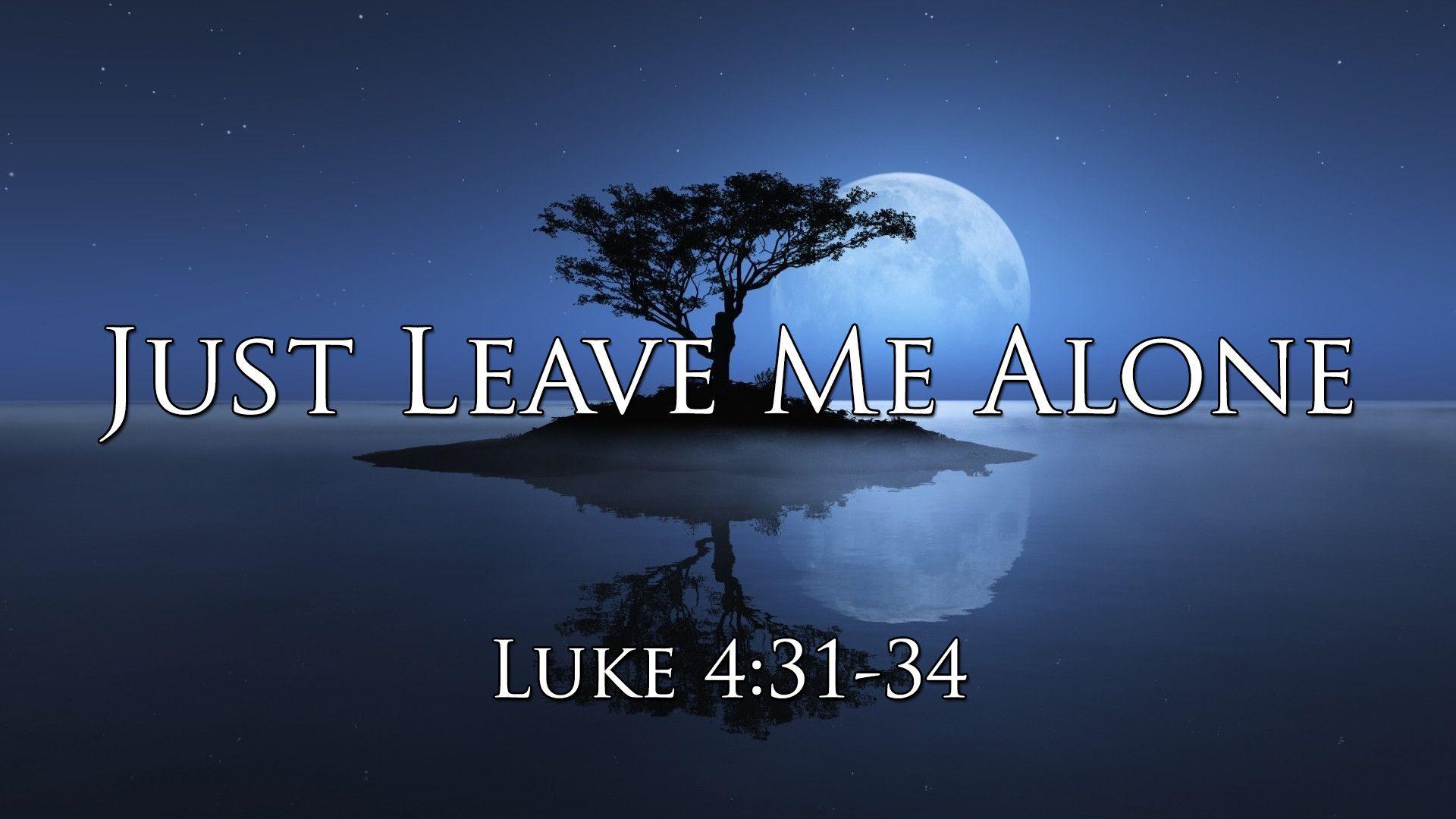 Leave Me Alone Wallpapers - Top Free Leave Me Alone Backgrounds ...