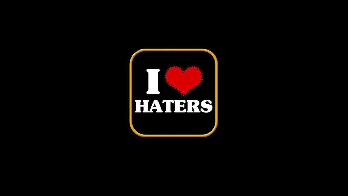 Haters Wallpapers - Top Free Haters Backgrounds - WallpaperAccess