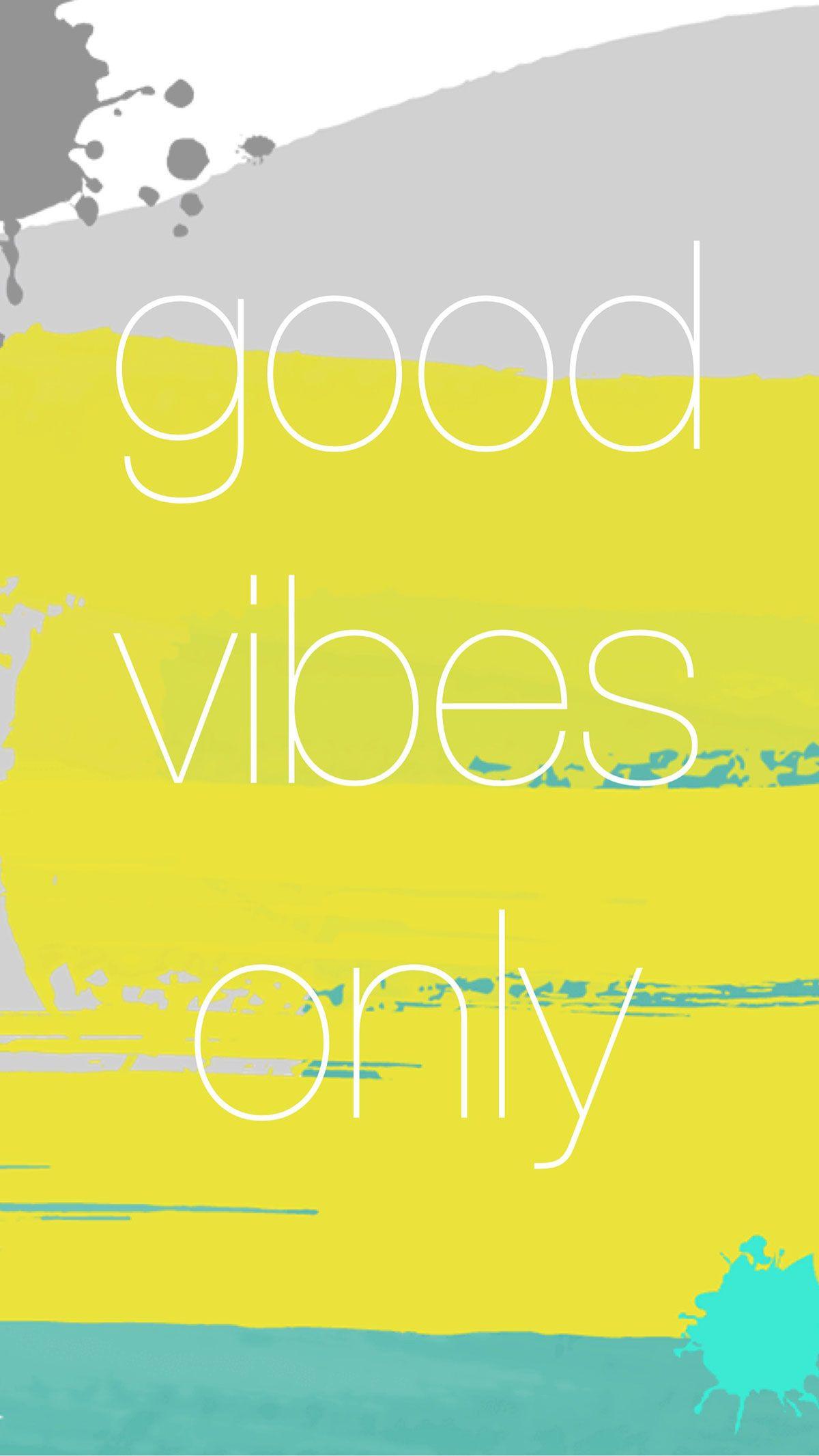 Good Vibes iPhone Wallpapers - Top Free Good Vibes iPhone Backgrounds ...