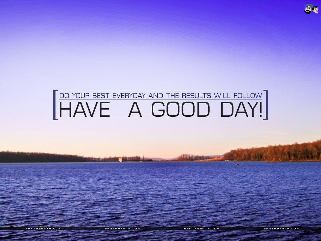 Good Day Wallpapers - Top Free Good Day Backgrounds - WallpaperAccess