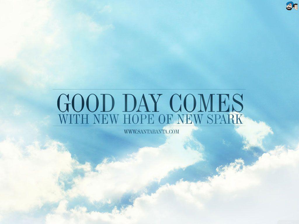 Have A Good Day Wallpapers - Top Free Have A Good Day Backgrounds ...