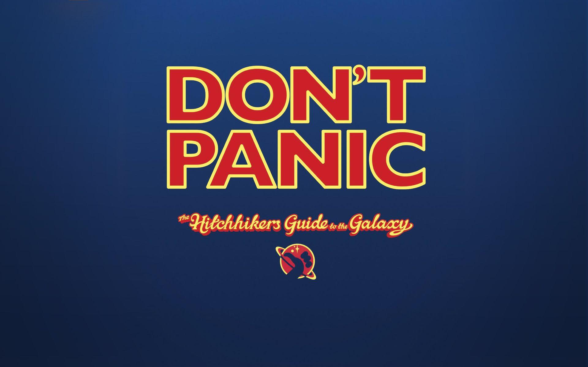 Don't Panic Wallpapers - Top Free Don't Panic Backgrounds - WallpaperAccess