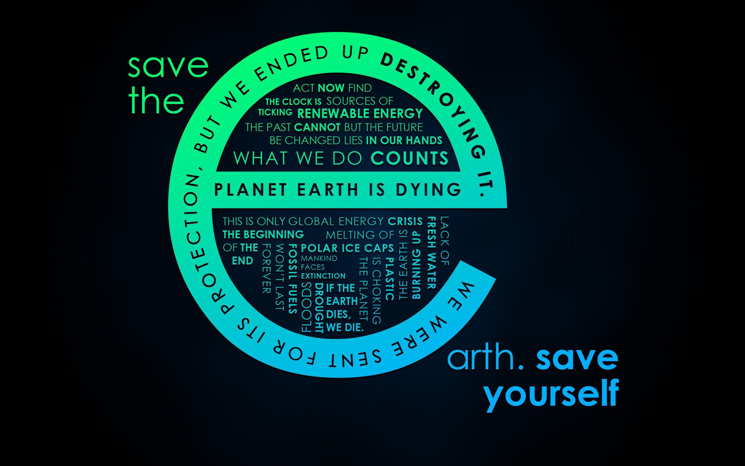 Save Earth Wallpapers - Top Free Save Earth Backgrounds - WallpaperAccess