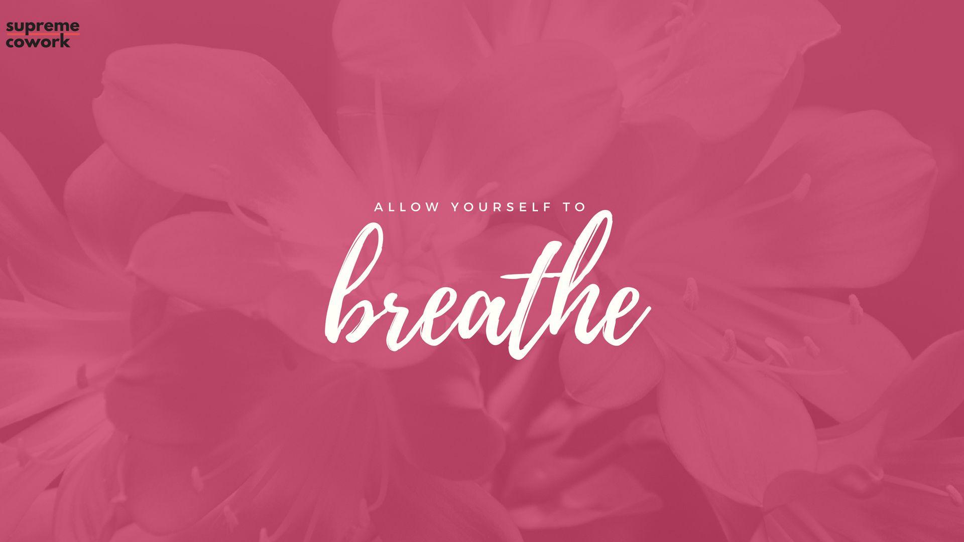Breathe Laptop Wallpapers - Top Free Breathe Laptop Backgrounds ...