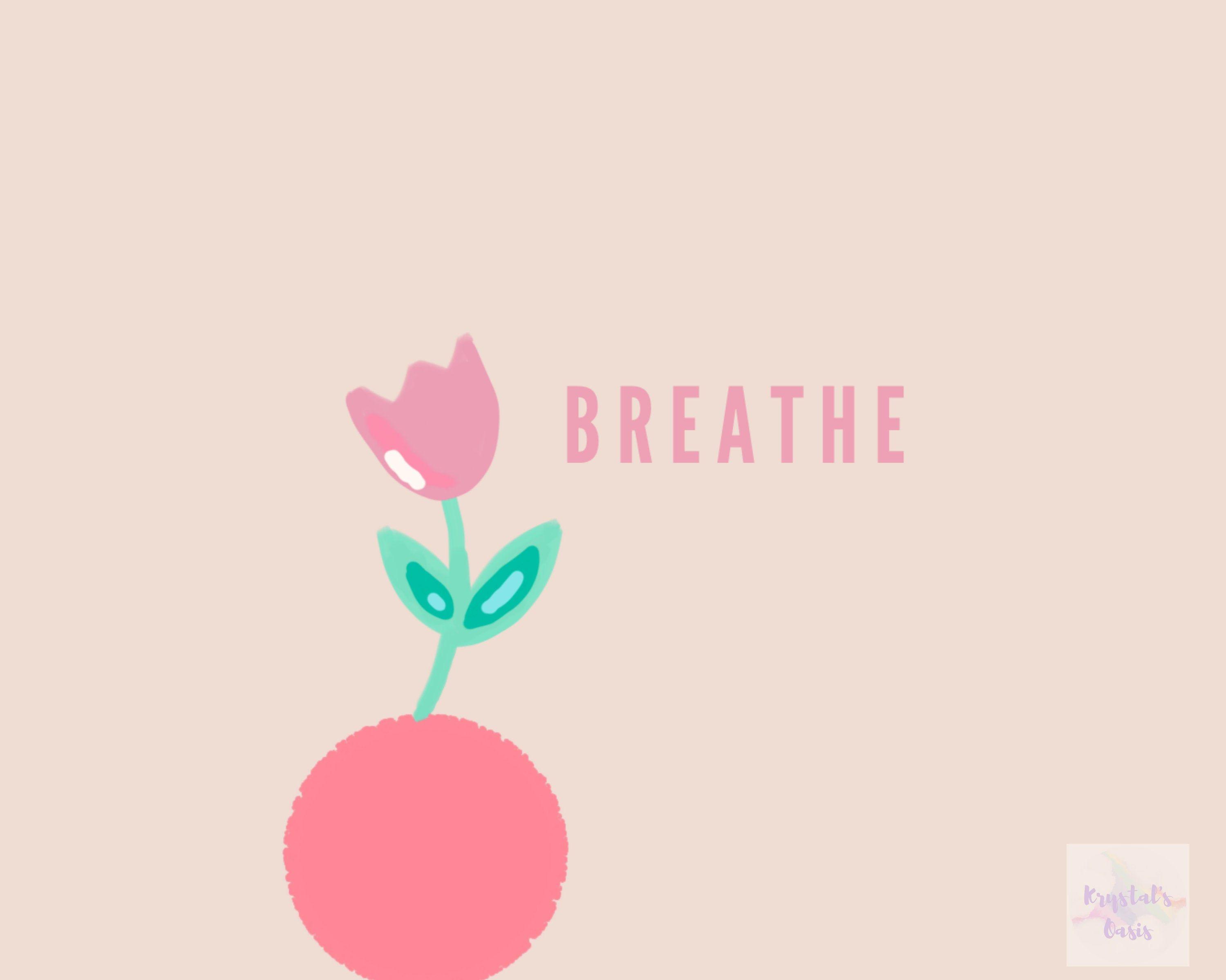 Breathe Laptop Wallpapers - Top Free Breathe Laptop Backgrounds ...