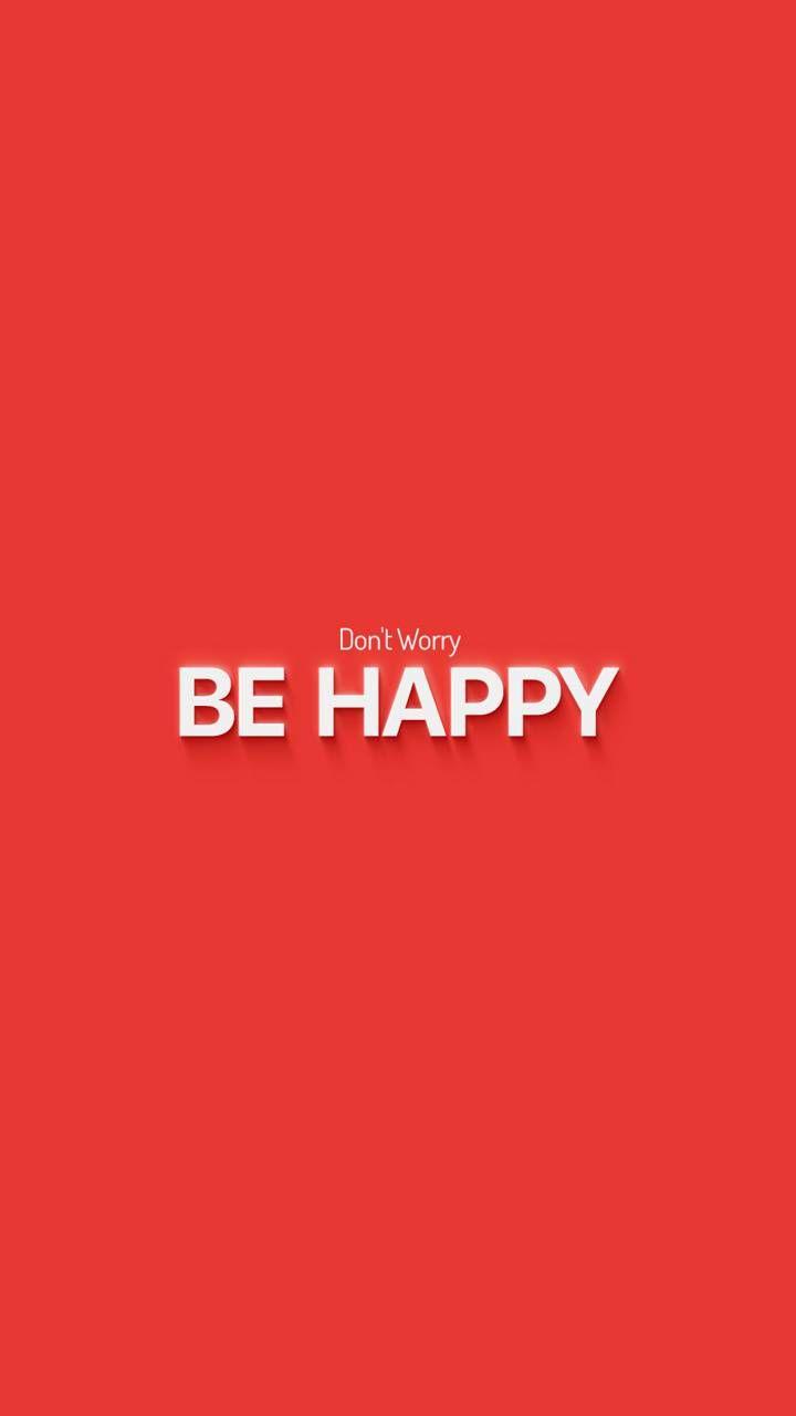 Don't Worry Be Happy Wallpapers - Top Free Don't Worry Be Happy ...