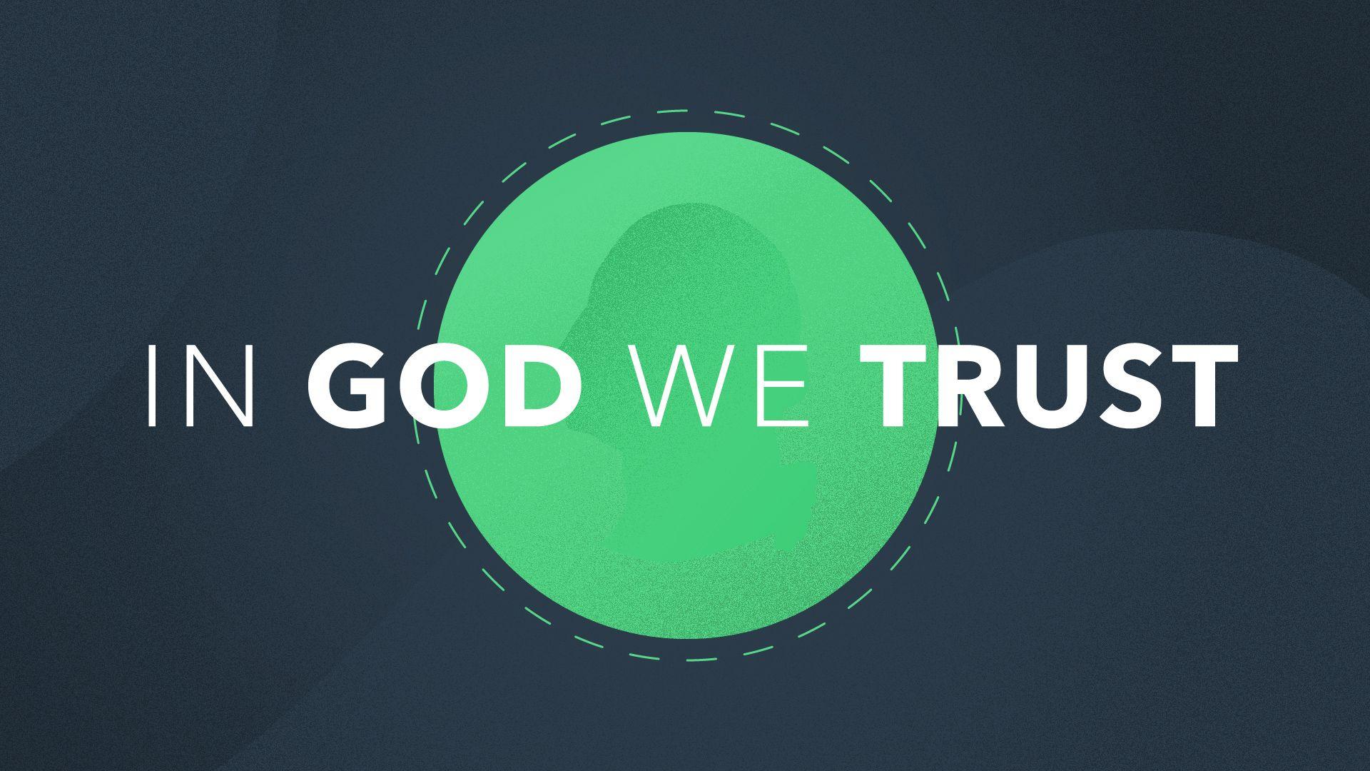 In God We Trust Wallpapers - Top Free In God We Trust Backgrounds ...