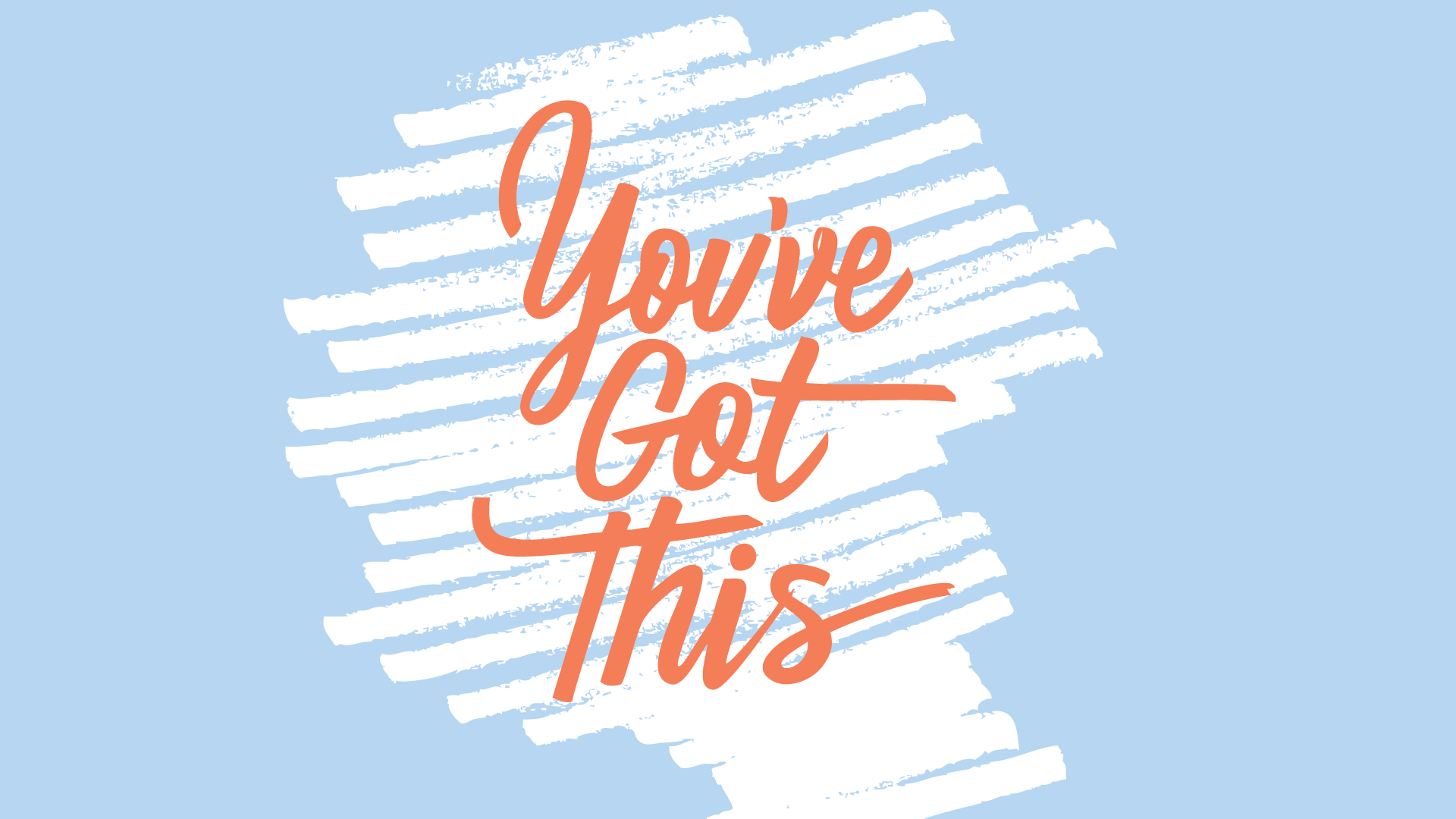 You've Got This Wallpapers - Top Free You've Got This Backgrounds ...