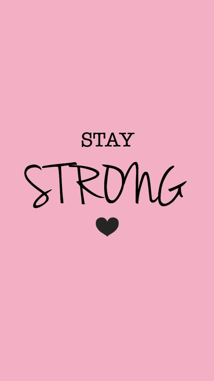 Stay Strong iPhone Wallpapers - Top Free Stay Strong iPhone Backgrounds ...