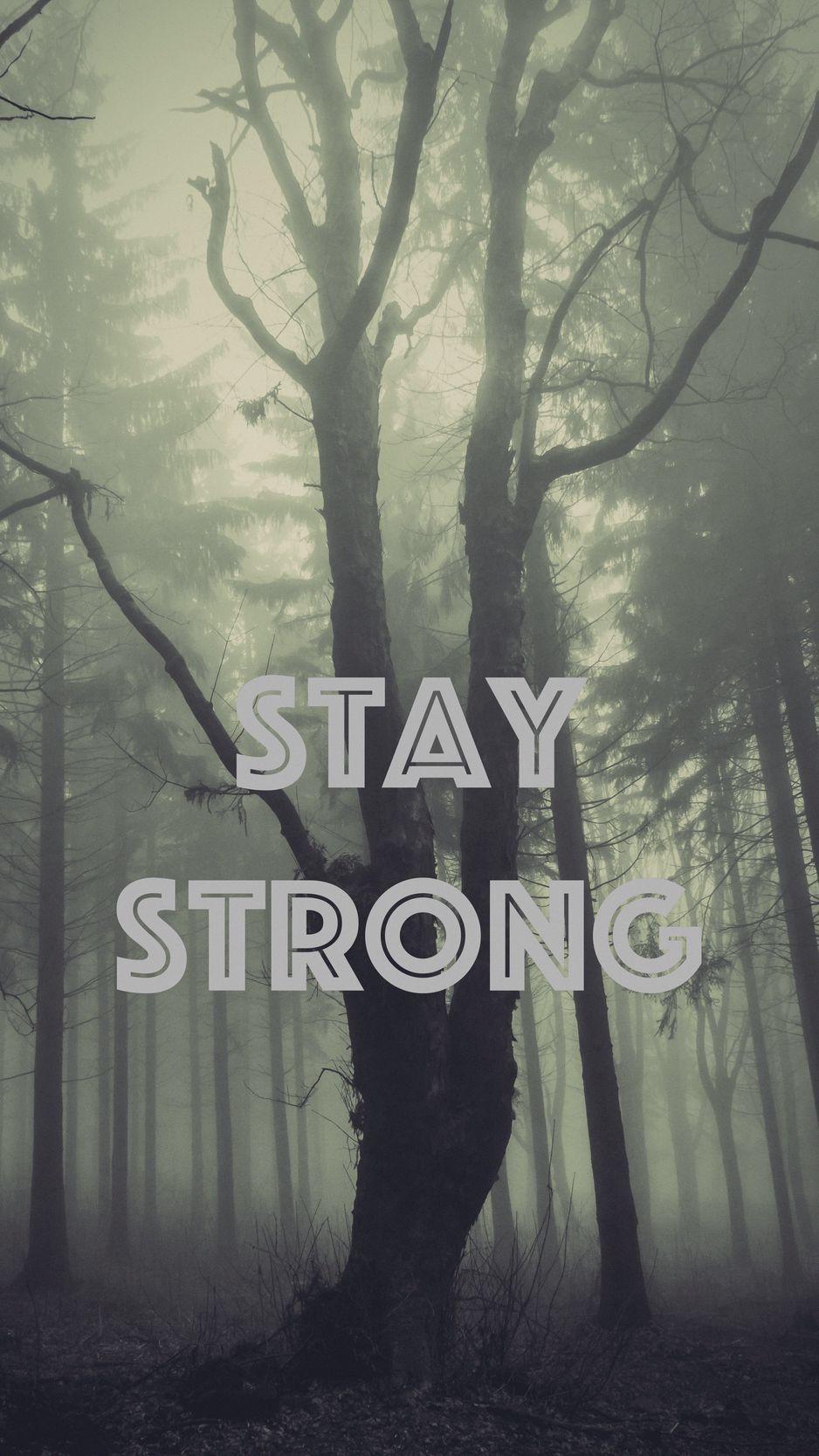 Stay Strong iPhone Wallpapers - Top Free Stay Strong iPhone Backgrounds ...