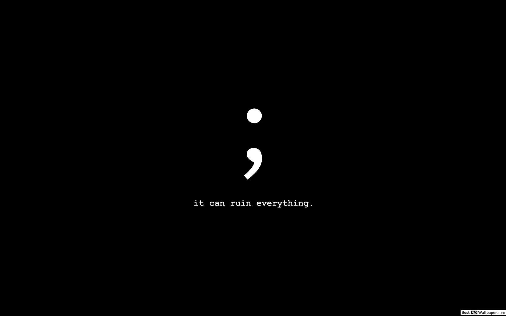 Semicolon Wallpapers - Top Free Semicolon Backgrounds - WallpaperAccess