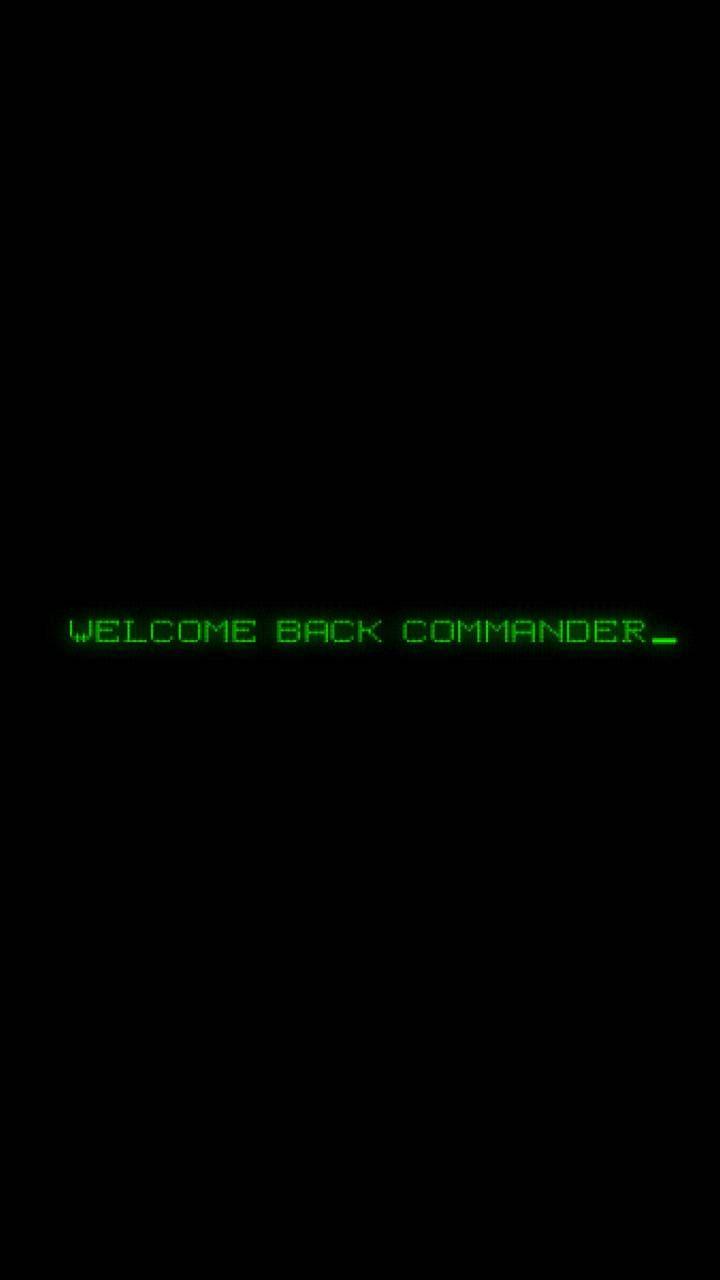 Welcome Back Commander Wallpapers - Top Free Welcome Back Commander ...