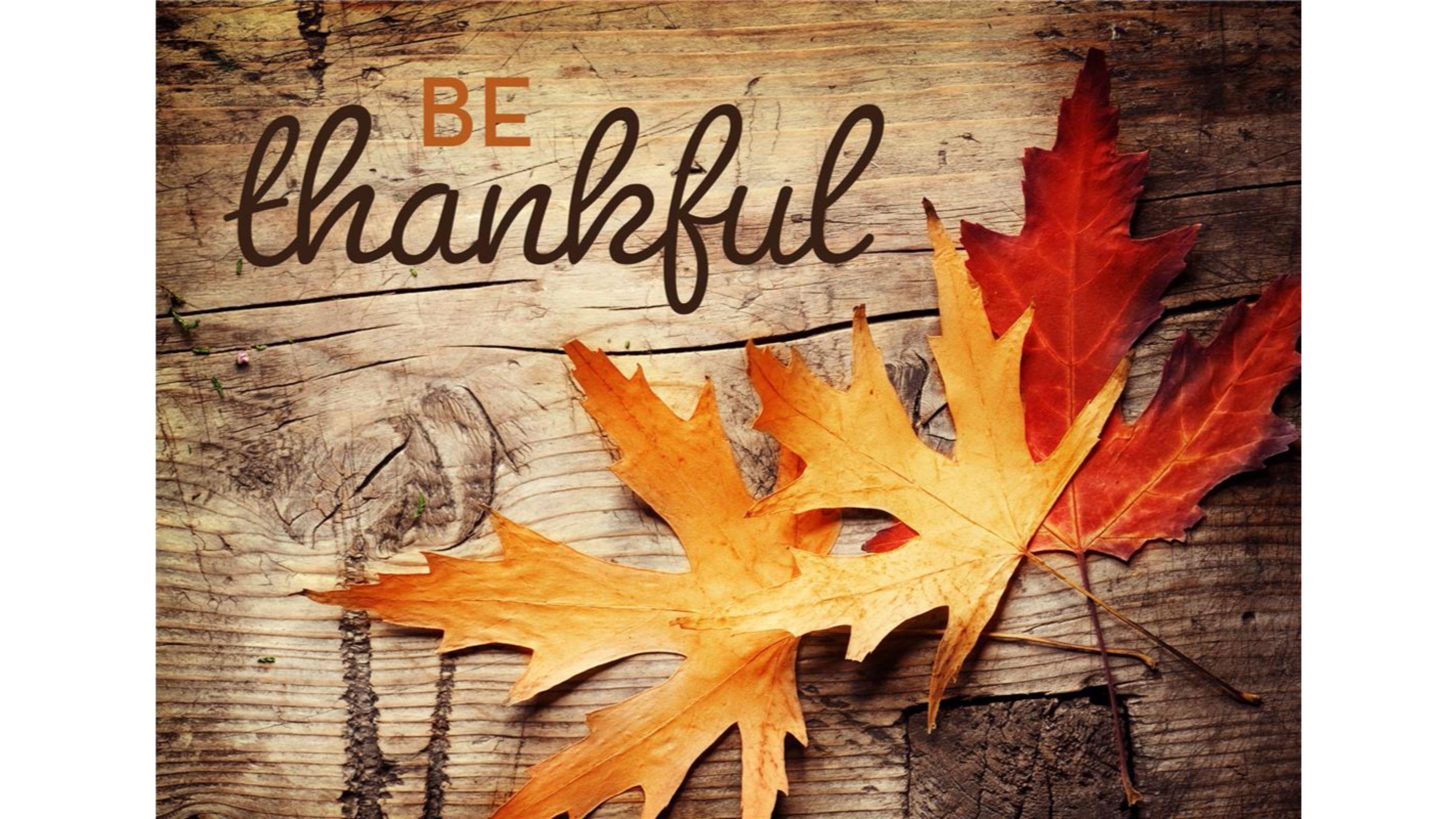 Be Thankful Wallpapers - Top Free Be Thankful Backgrounds - WallpaperAccess