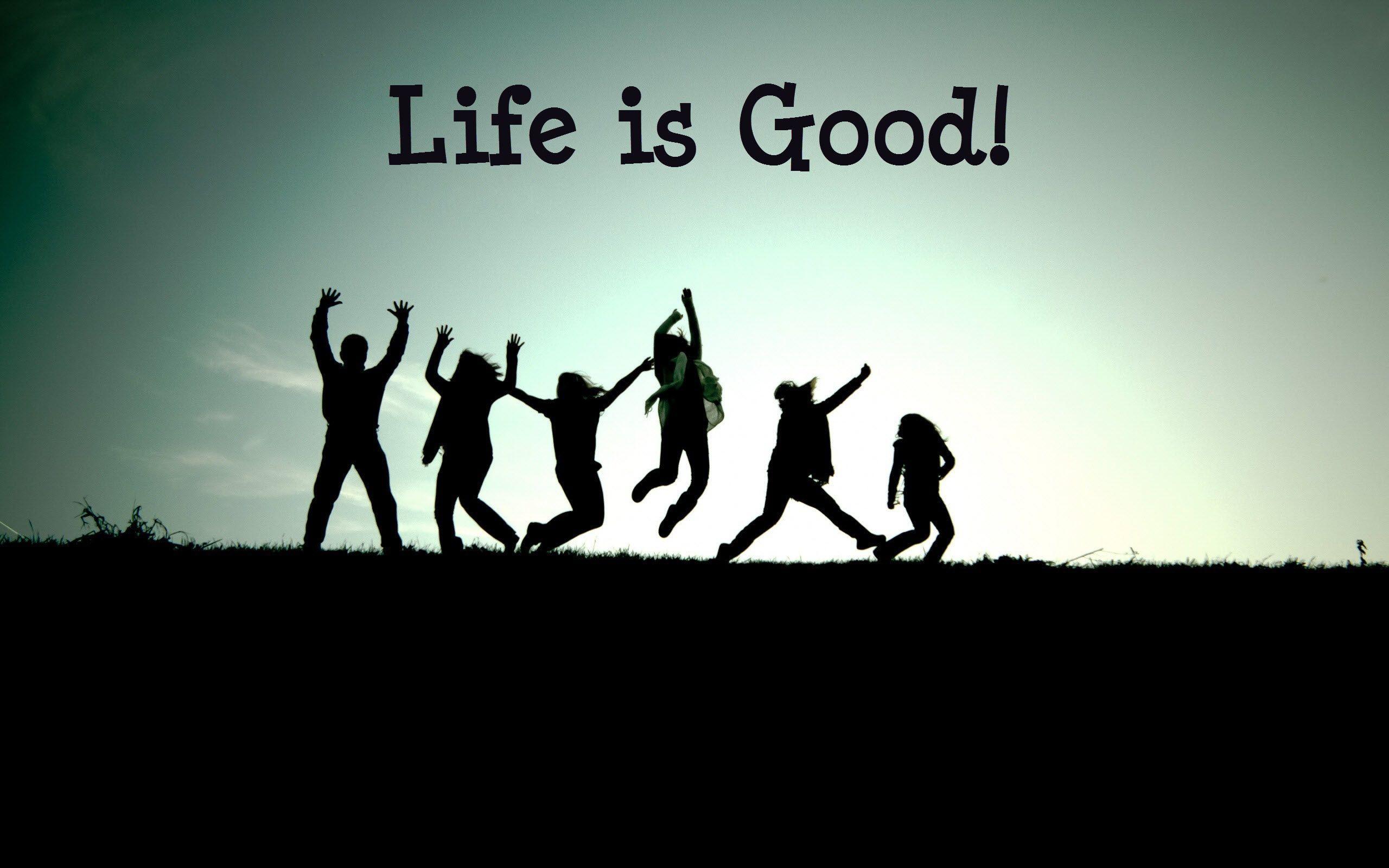 Life Is Good Wallpapers - Top Free Life Is Good Backgrounds ...