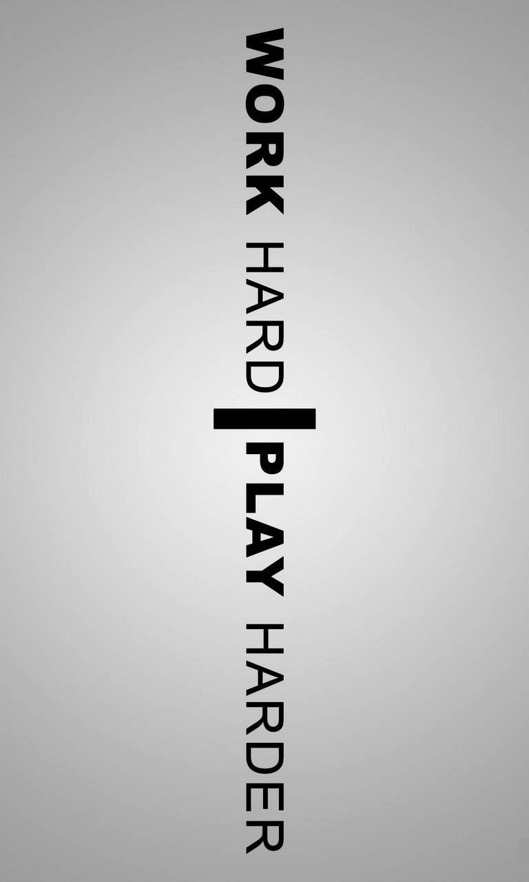 Work Hard Play Hard Wallpapers - Top Free Work Hard Play Hard ...