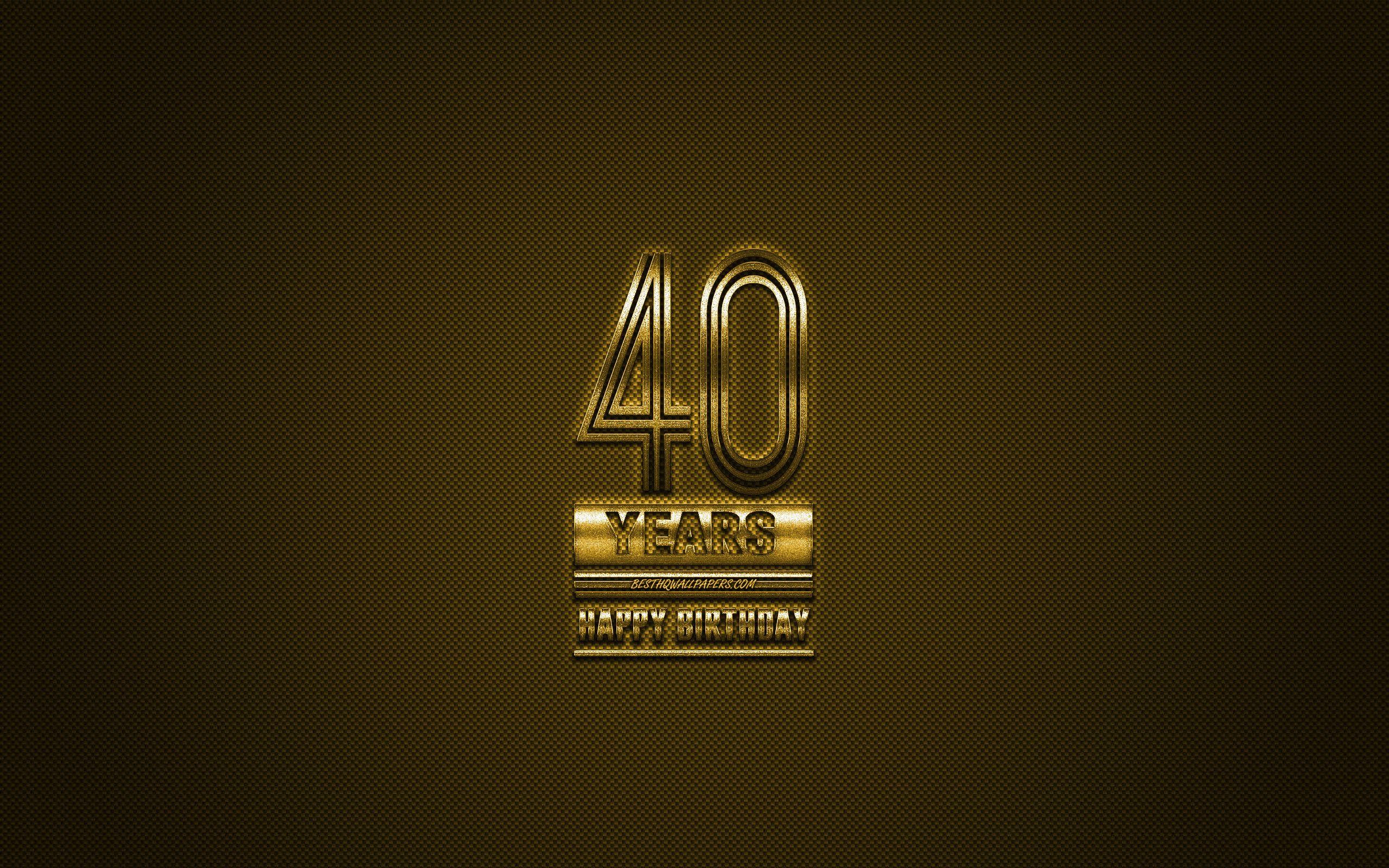 40th Birthday Wallpapers - Top Free 40th Birthday Backgrounds ...
