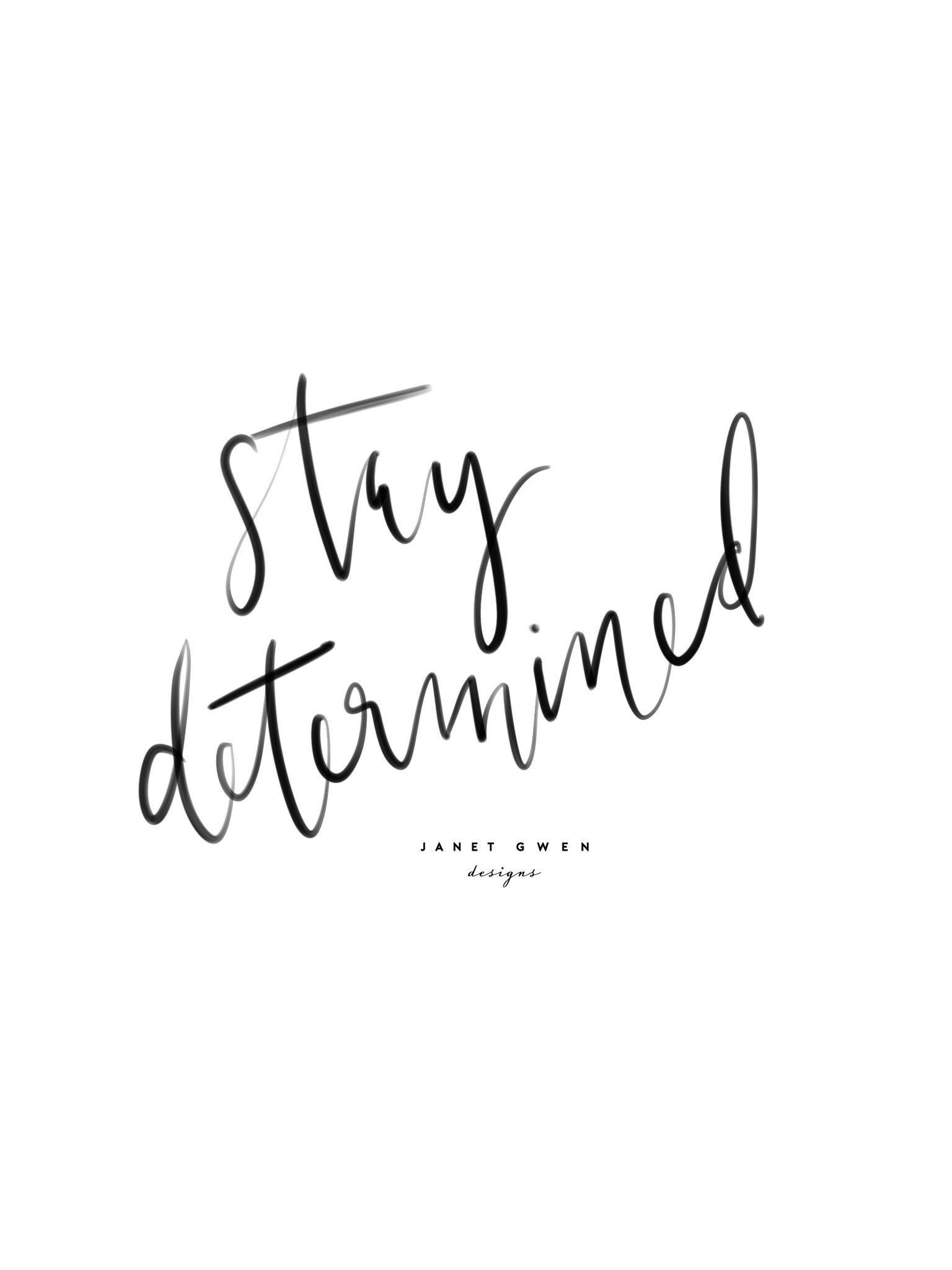 Stay Determined Wallpapers - Top Free Stay Determined Backgrounds ... Stay Determined Wallpapers - Top Free Stay Determined Backgrounds ...
