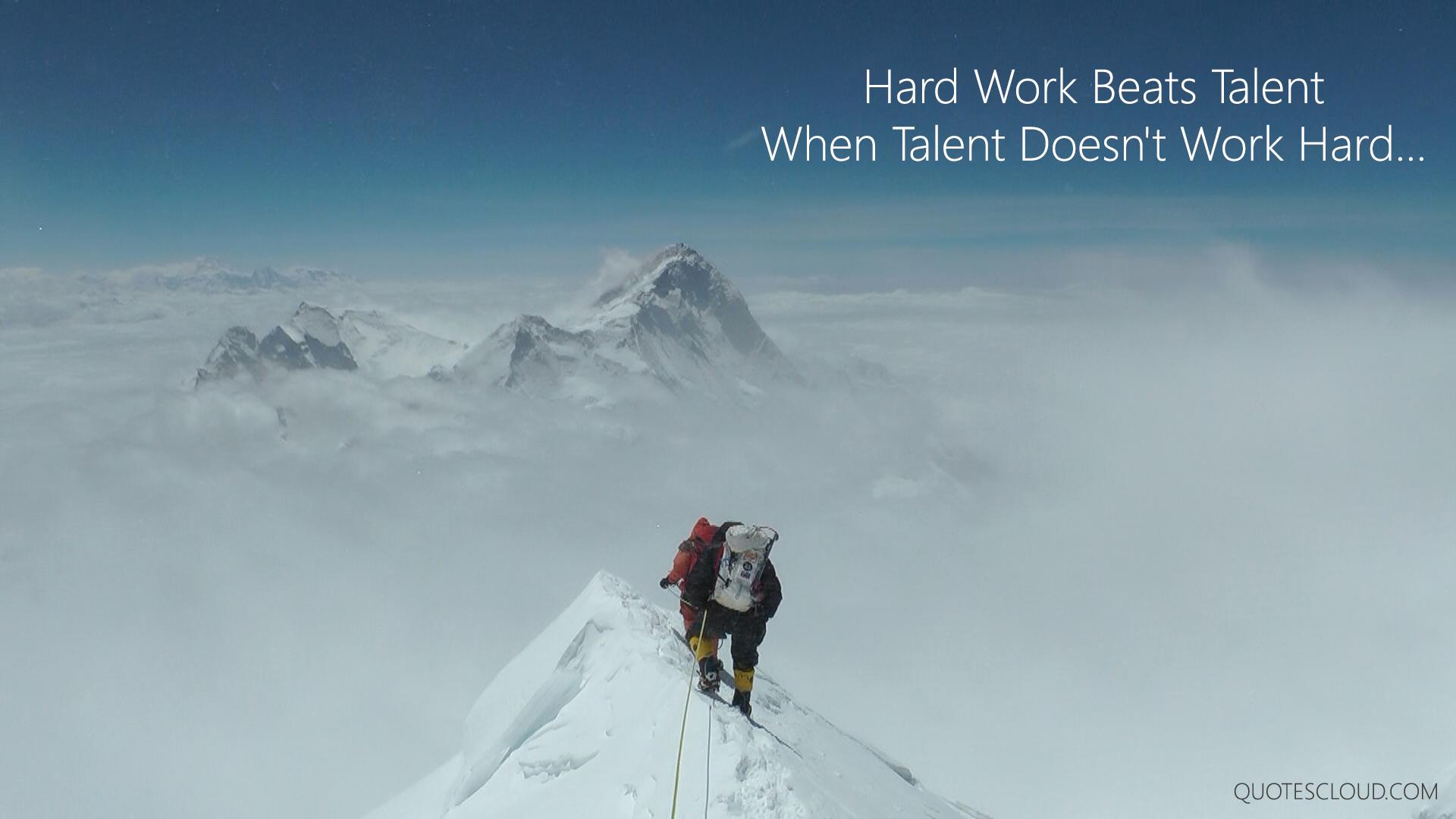 Hard Work Beats Talent Wallpapers - Top Free Hard Work Beats Talent ...