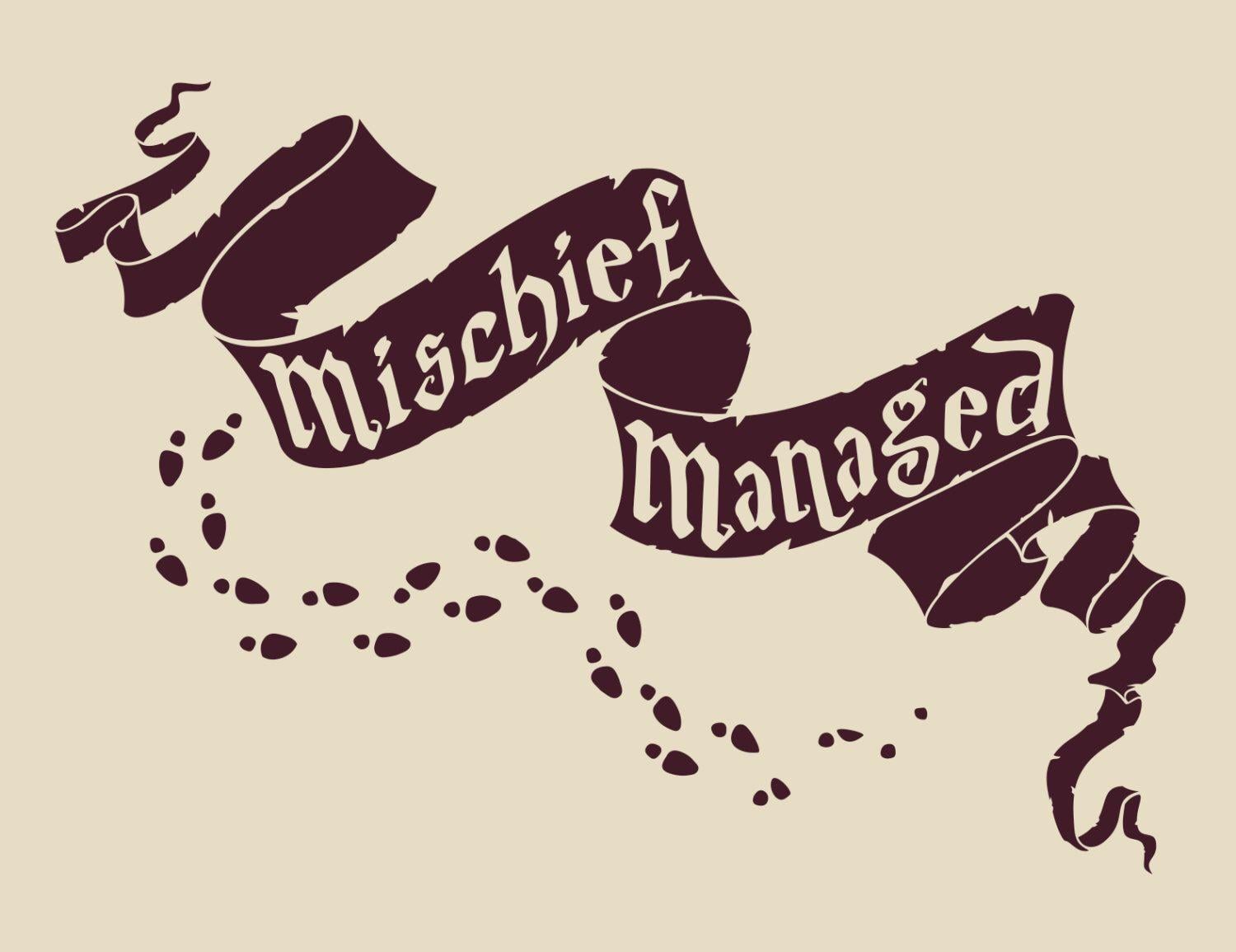Mischief Managed Wallpaper