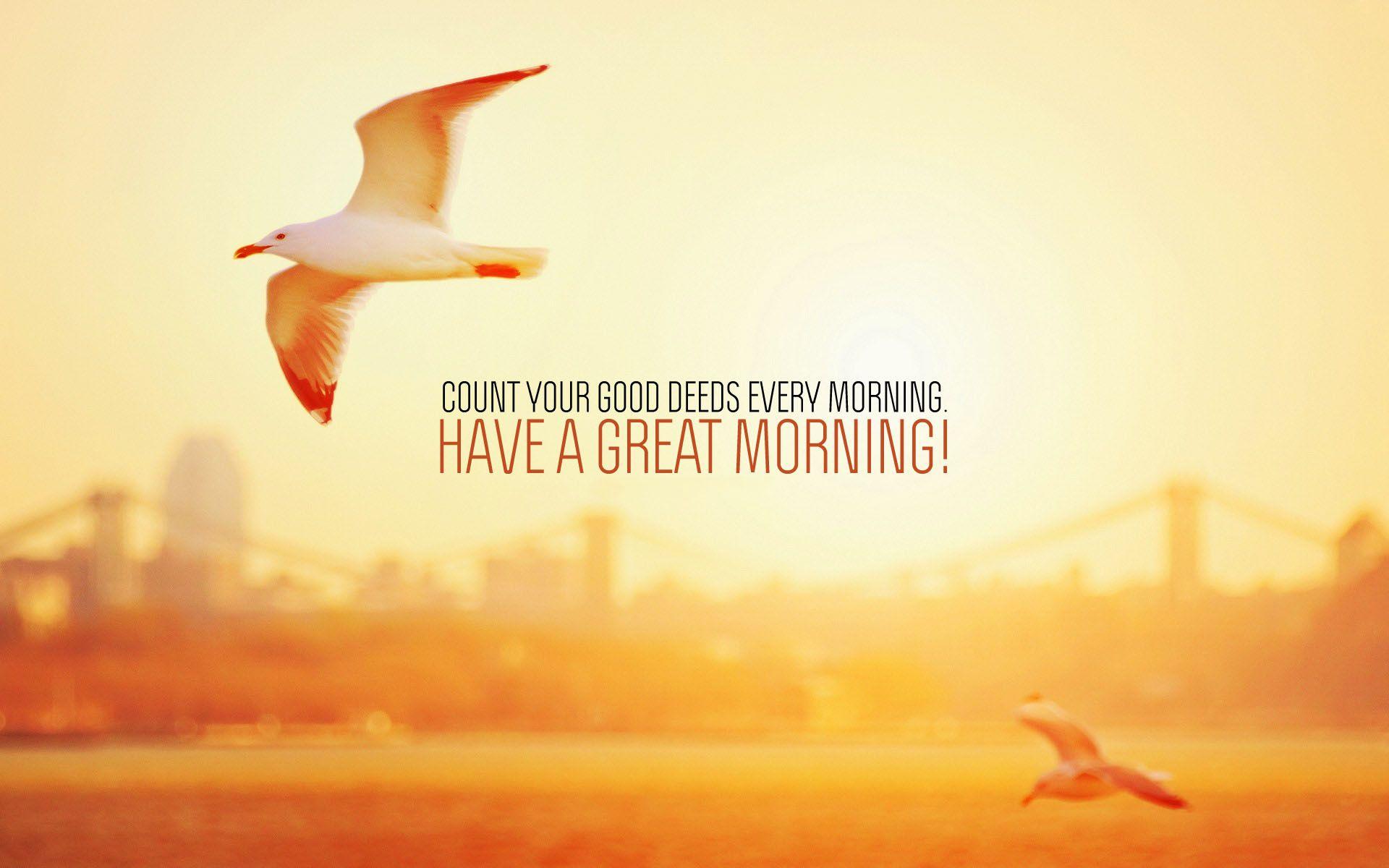 Have A Good Day Wallpapers - Top Free Have A Good Day Backgrounds ...