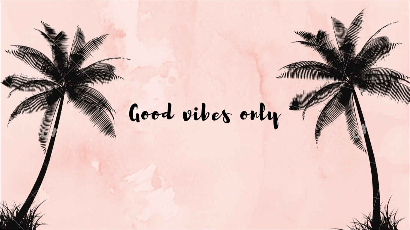 Good Vibes Laptop Wallpapers - Top Free Good Vibes Laptop Backgrounds ...